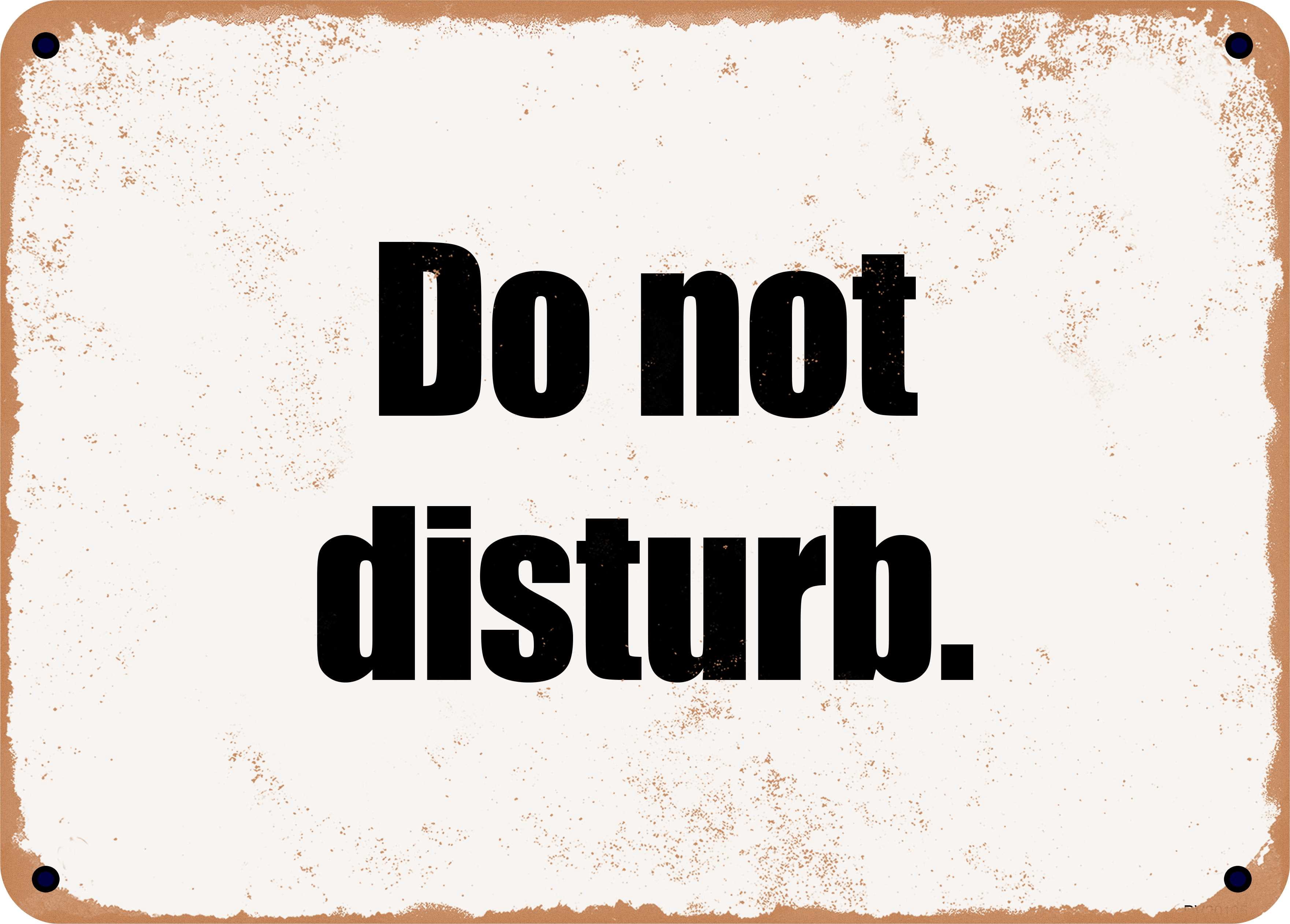 10 x 14 Metal Sign - Do not disturb. - Rusty Vintage Look - Walmart.com