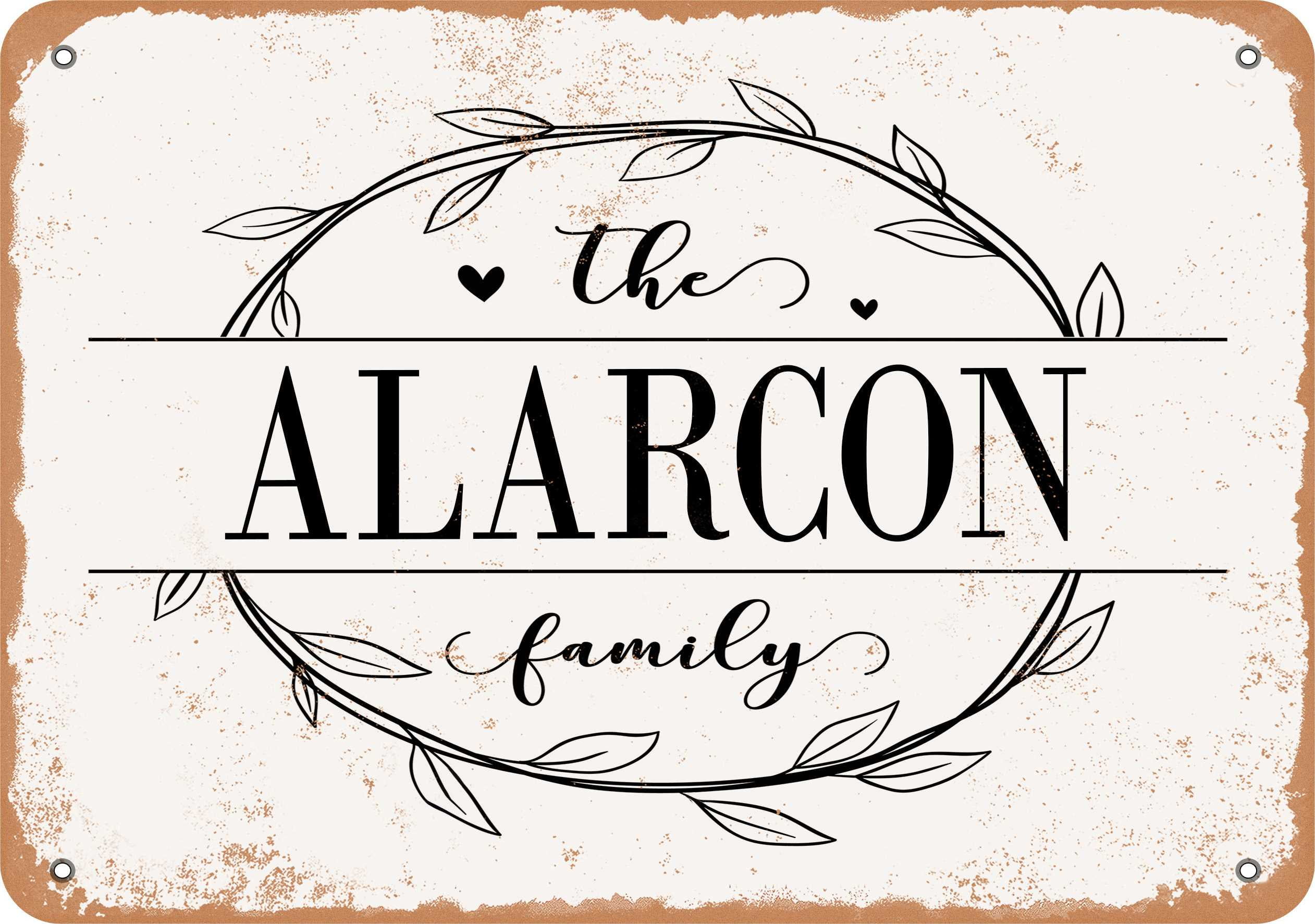 10 x 14 Metal Sign - The Alarcon Family (Style 1) - Vintage Rusty Look ...