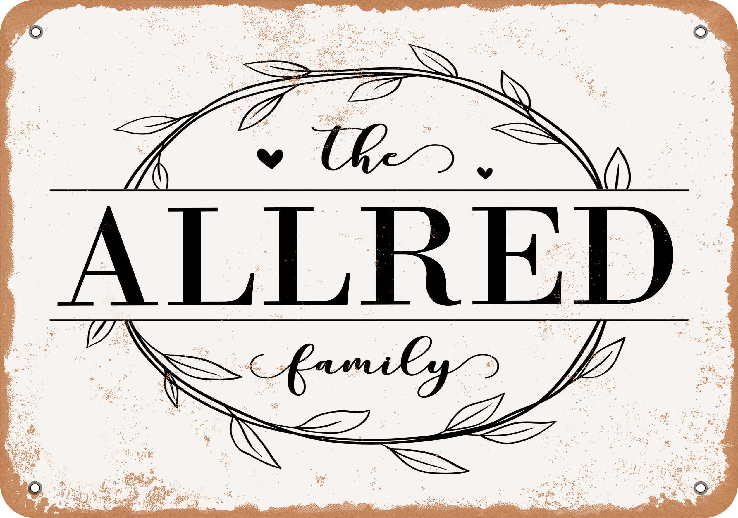 10 x 14 Metal Sign - The Allred Family (Style 1) - Vintage Rusty Look ...