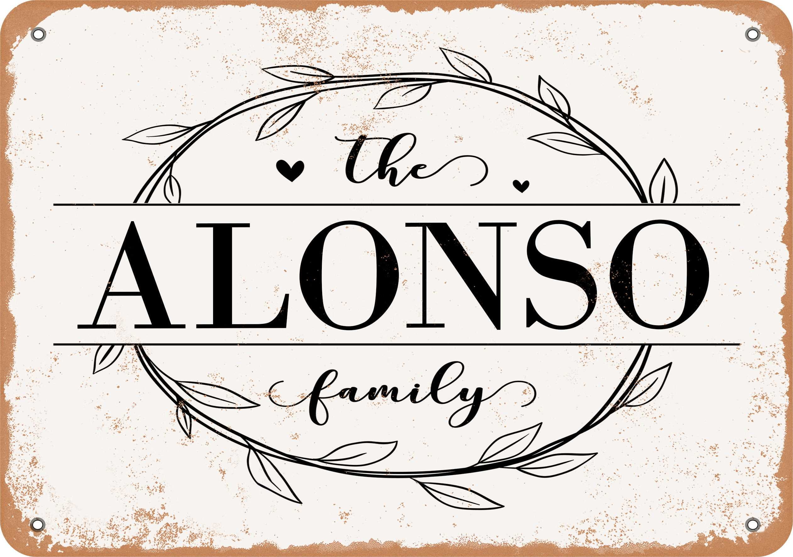 10 x 14 Metal Sign - The Alonso Family (Style 1) - Vintage Rusty Look ...
