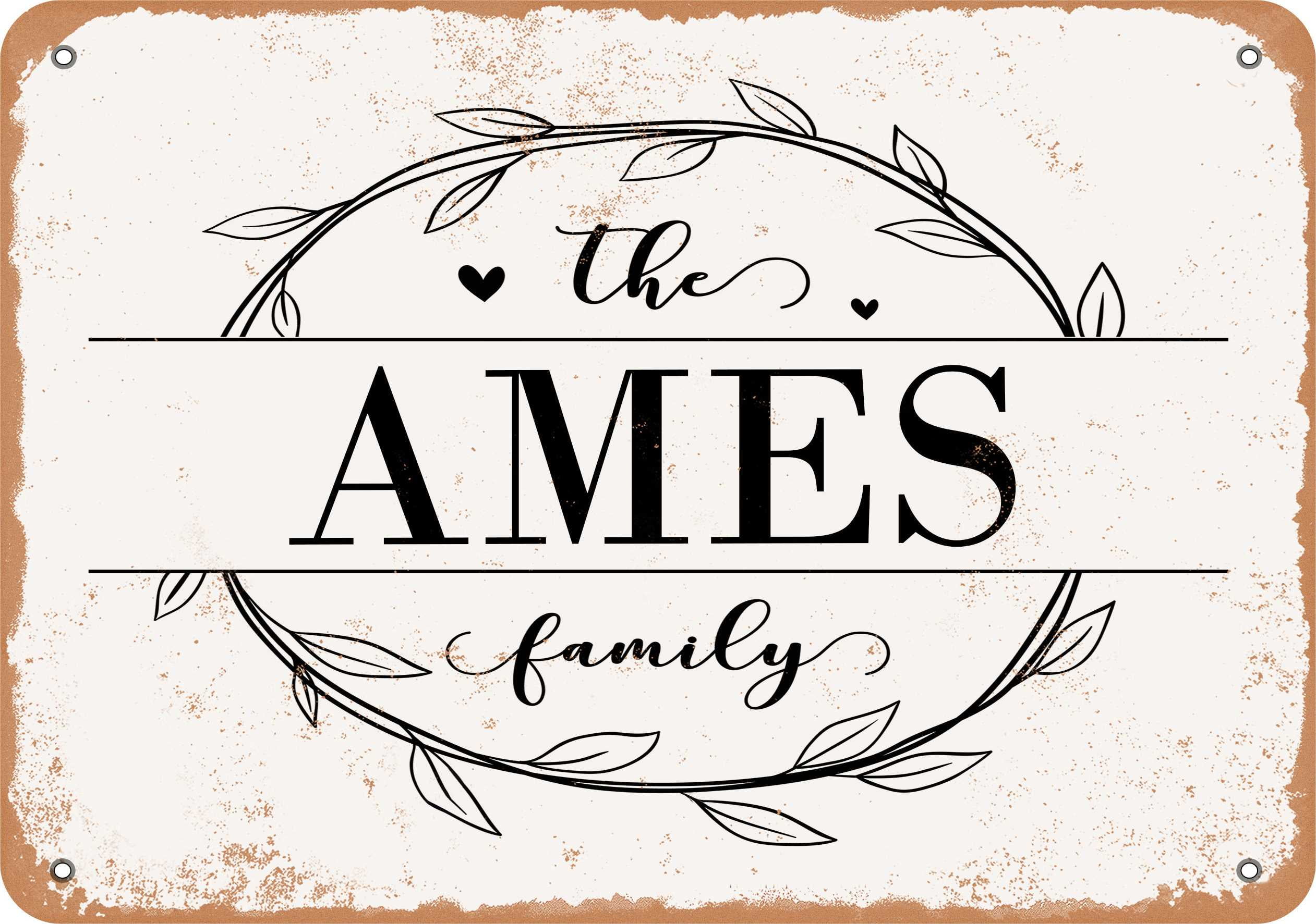 10 x 14 Metal Sign - The Ames Family (Style 1) - Vintage Rusty Look ...