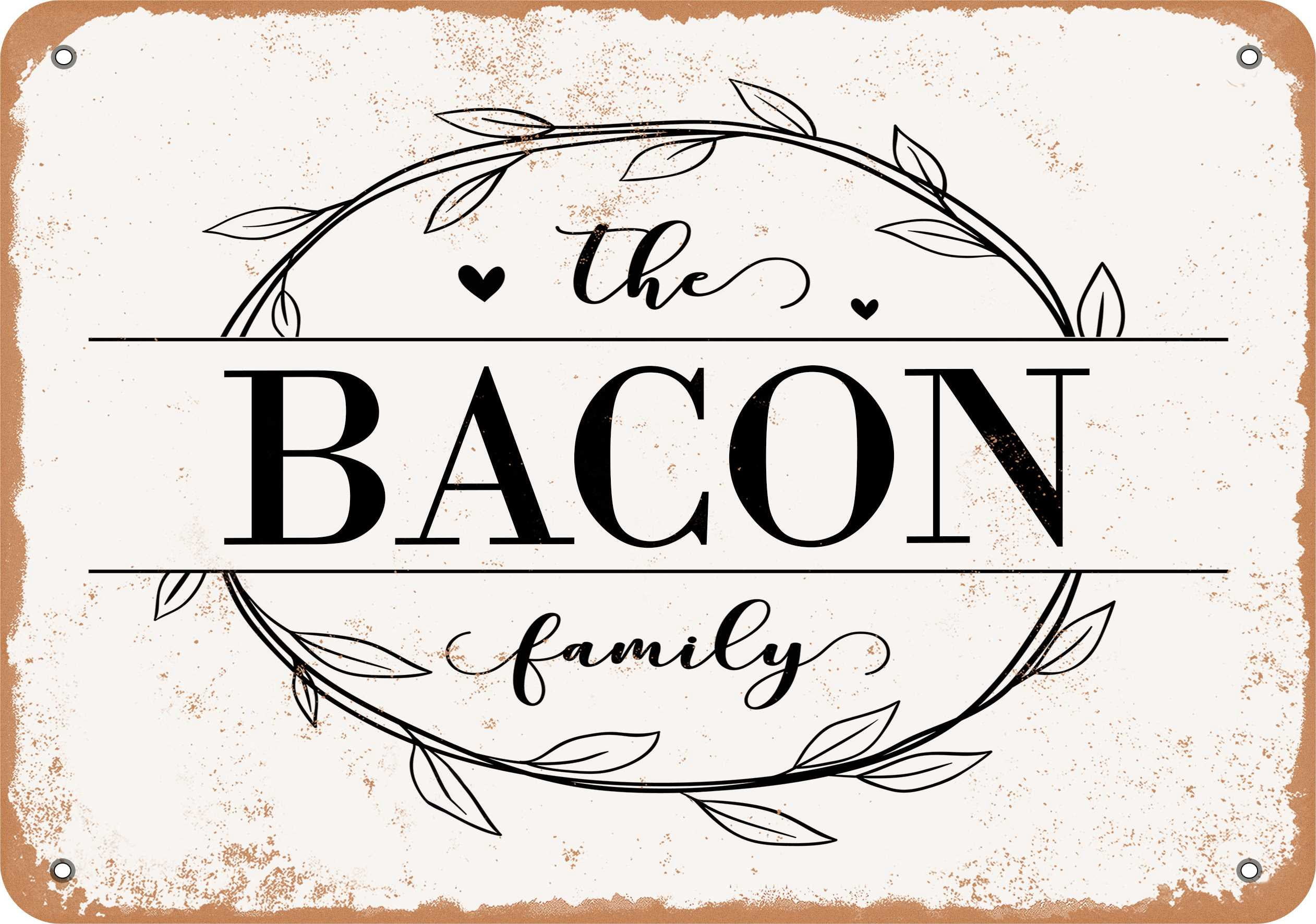 10 x 14 Metal Sign - The Bacon Family (Style 1) - Vintage Rusty Look ...