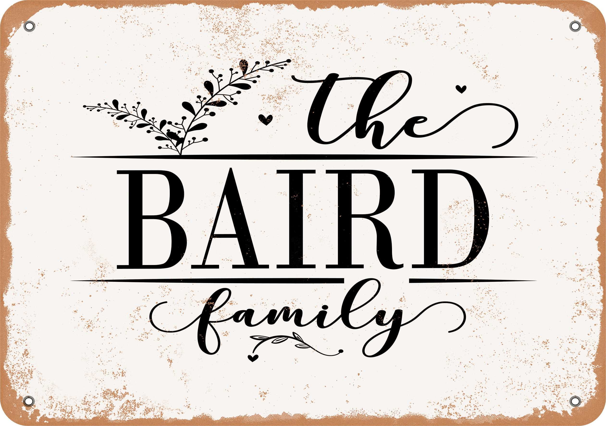 10 x 14 Metal Sign - The Baird Family (Style 2) - Vintage Rusty Look ...