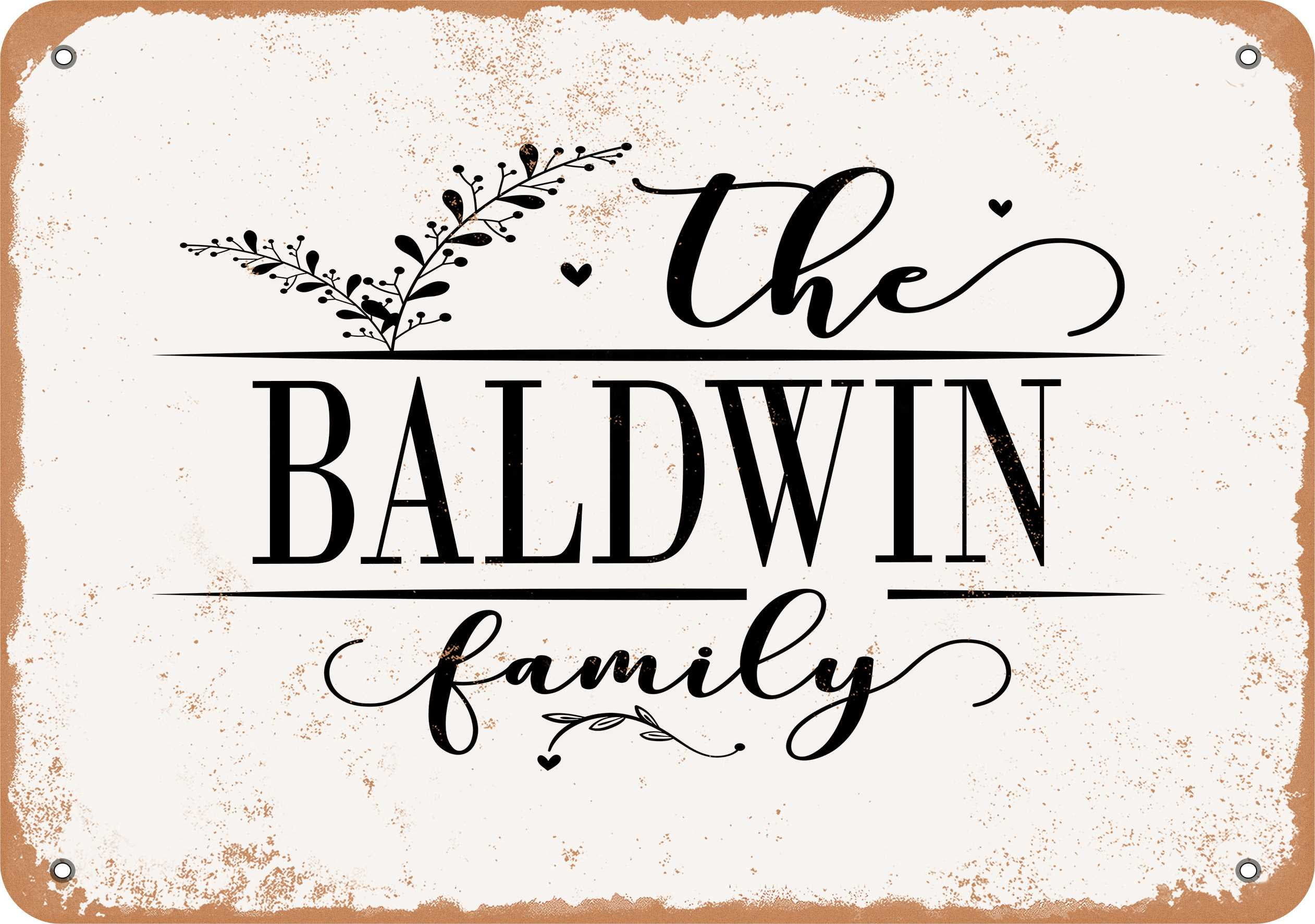 10 x 14 Metal Sign - The Baldwin Family (Style 2) - Vintage Rusty Look ...
