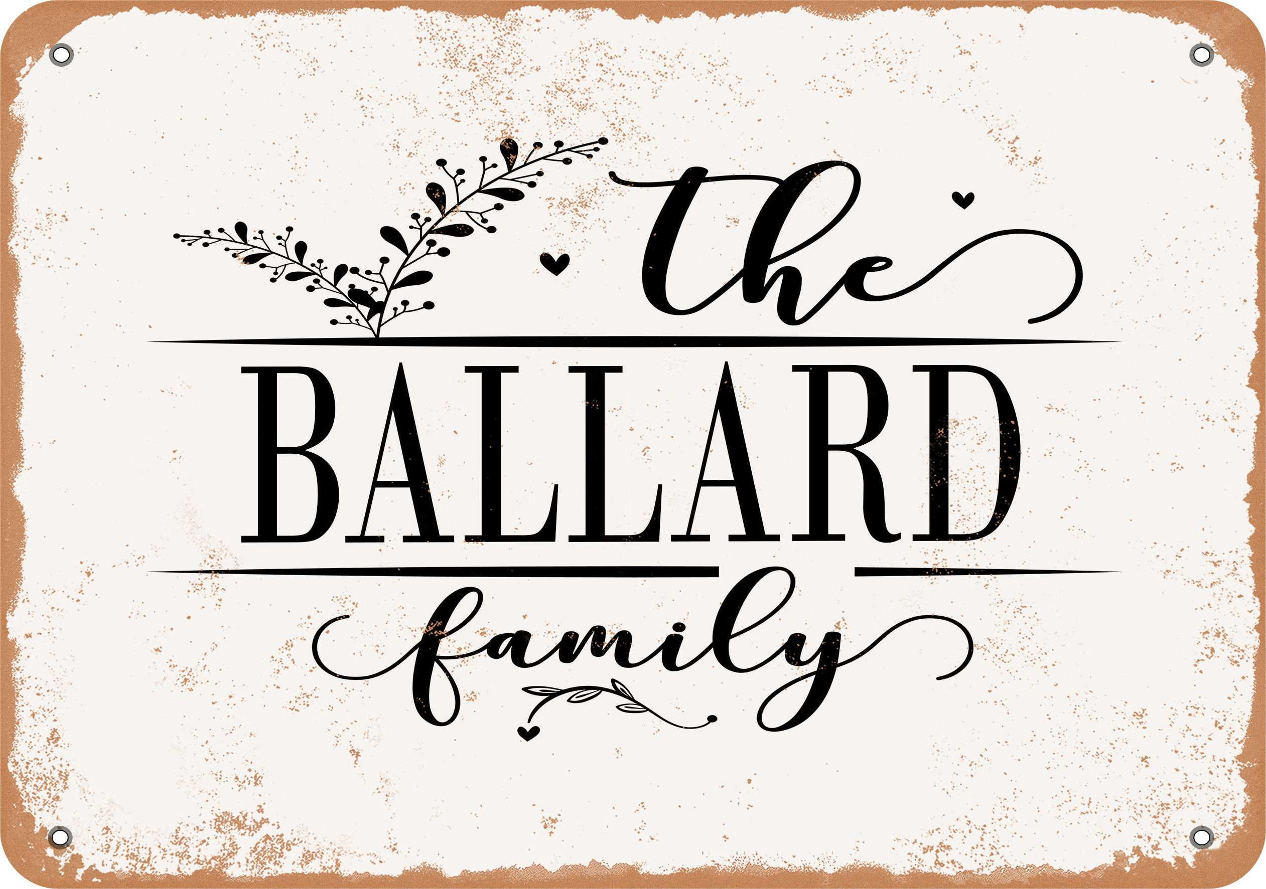 10 x 14 Metal Sign - The Ballard Family (Style 2) - Vintage Rusty Look ...