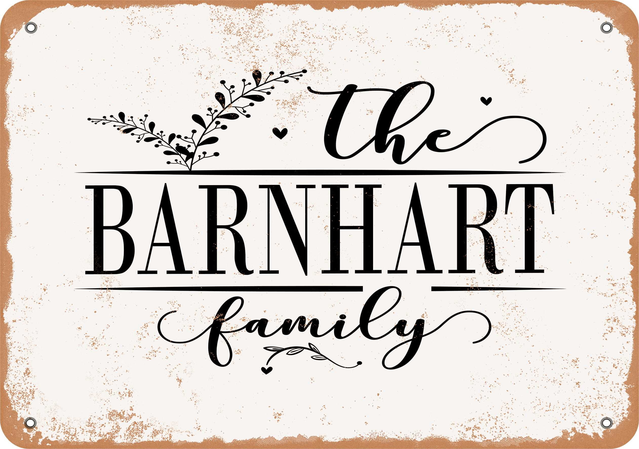10 x 14 Metal Sign - The Barnhart Family (Style 2) - Vintage Rusty Look ...
