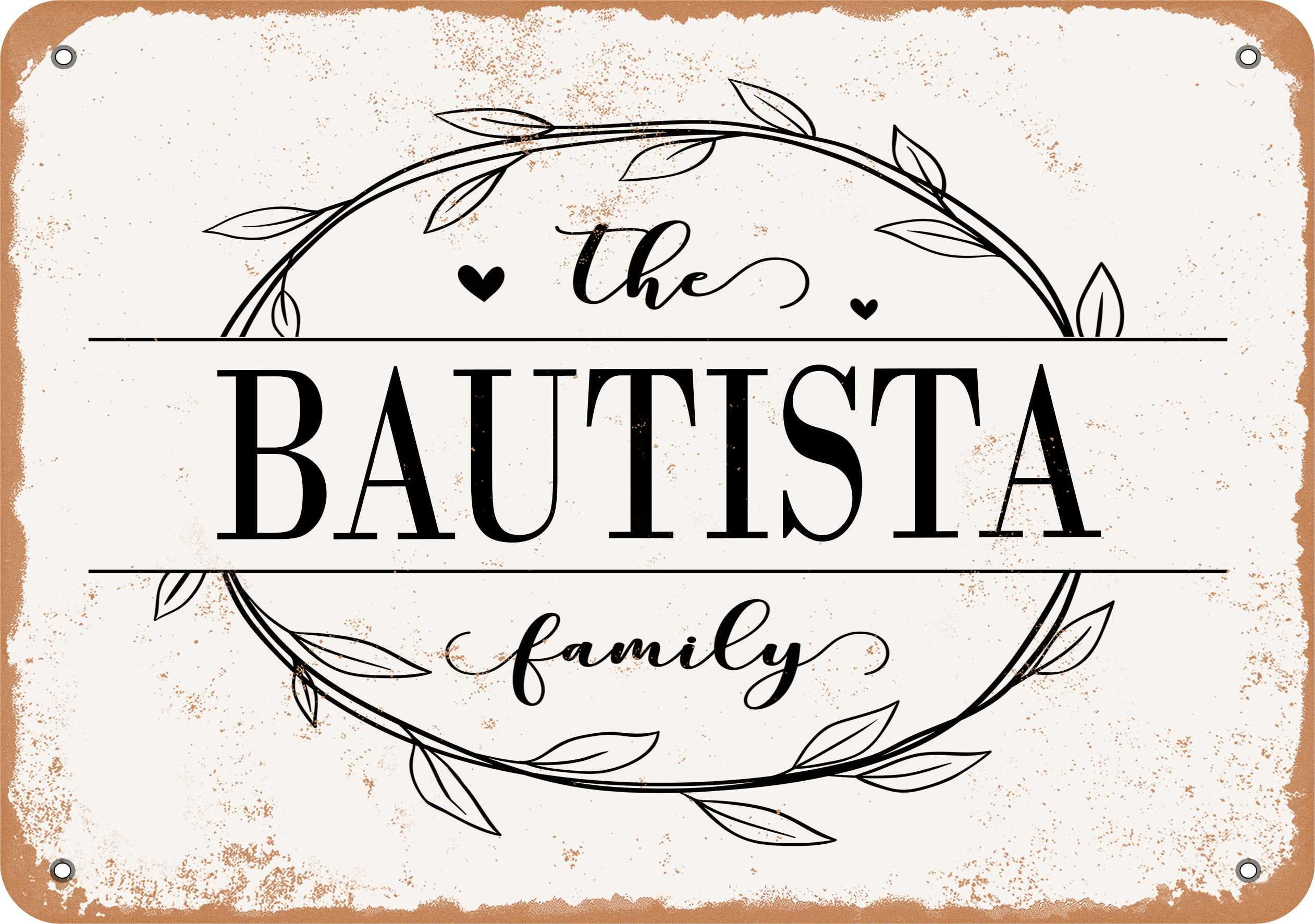 10 x 14 Metal Sign - The Bautista Family (Style 1) - Vintage Rusty Look ...