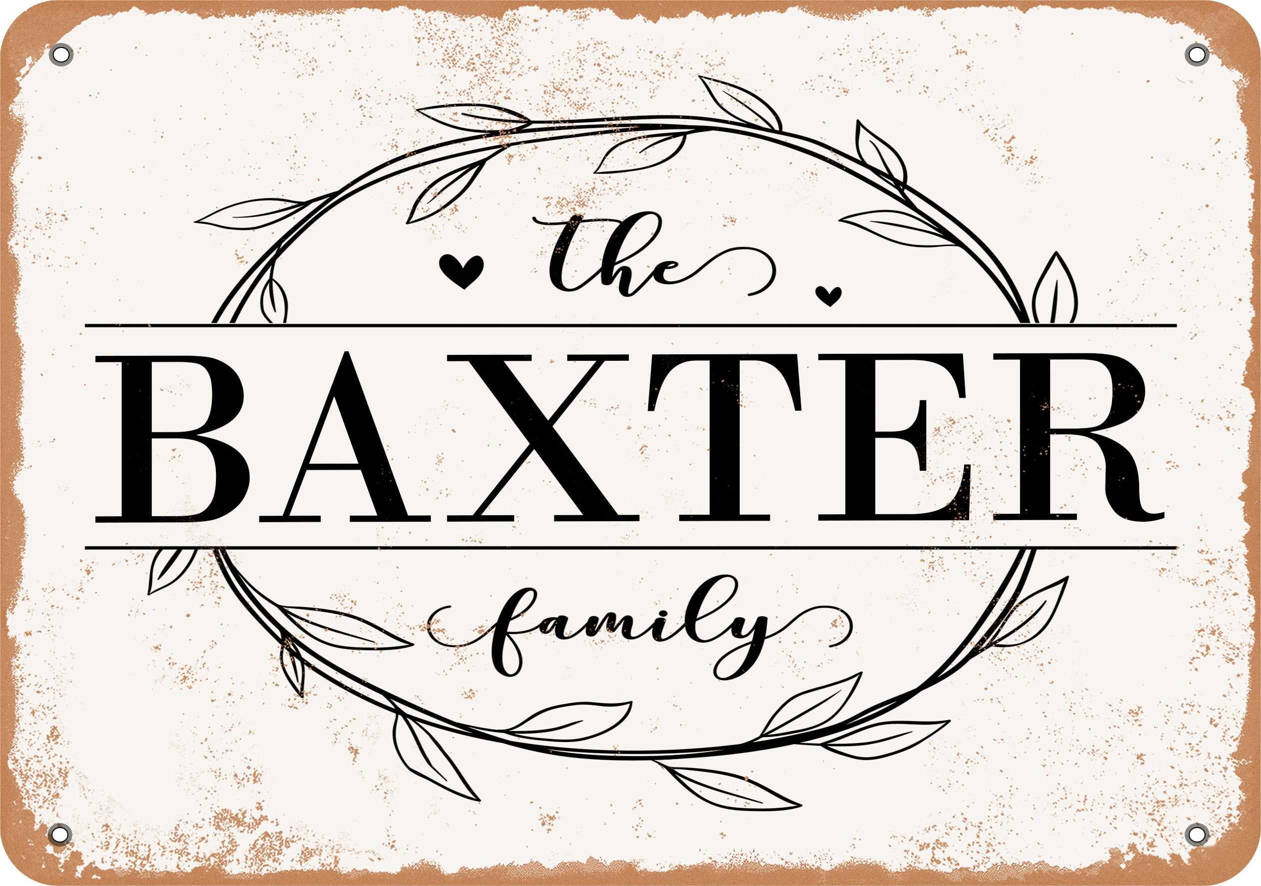10 x 14 Metal Sign - The Baxter Family (Style 1) - Vintage Rusty Look ...