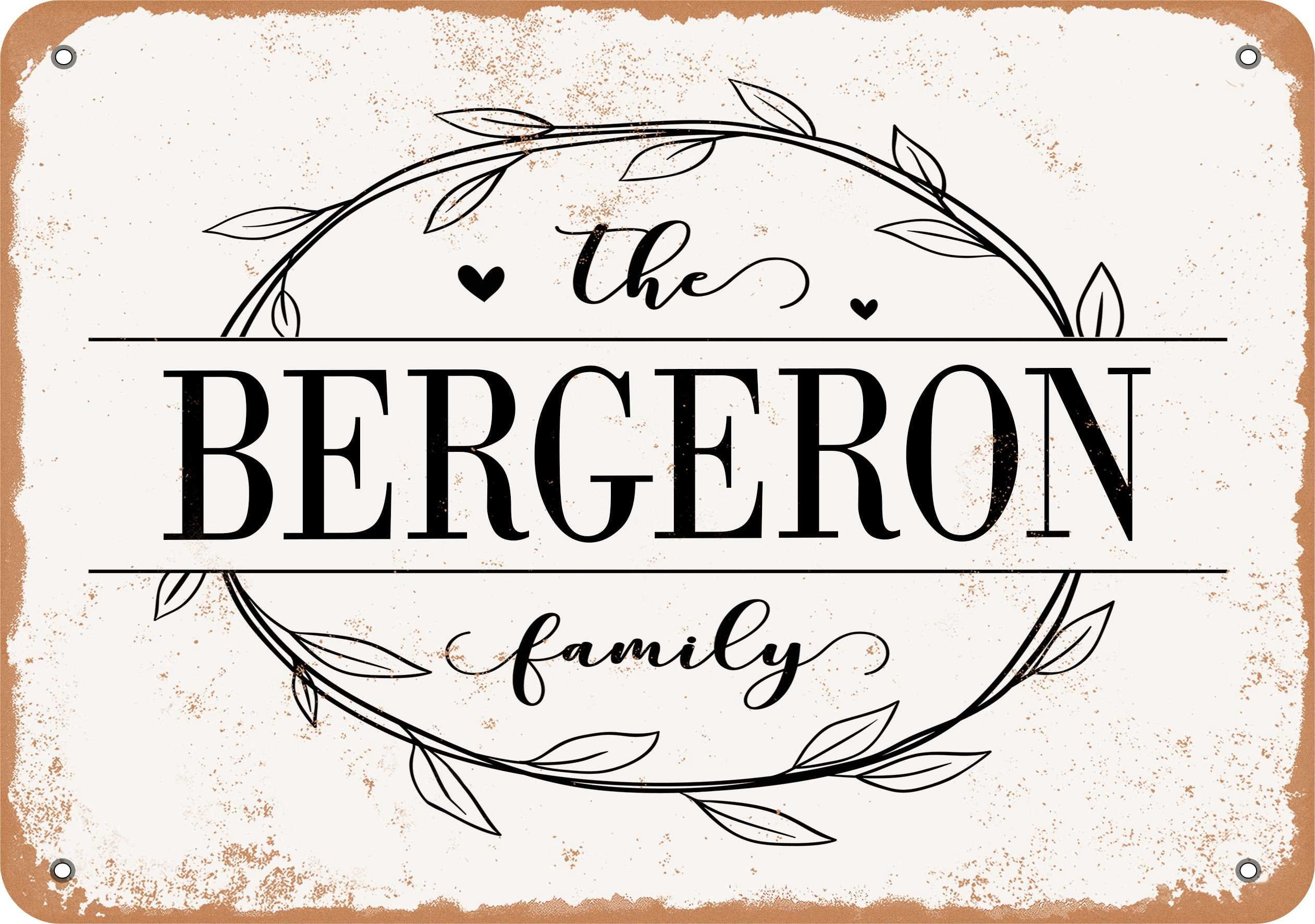 10 x 14 Metal Sign - The Bergeron Family (Style 1) - Vintage Rusty Look ...