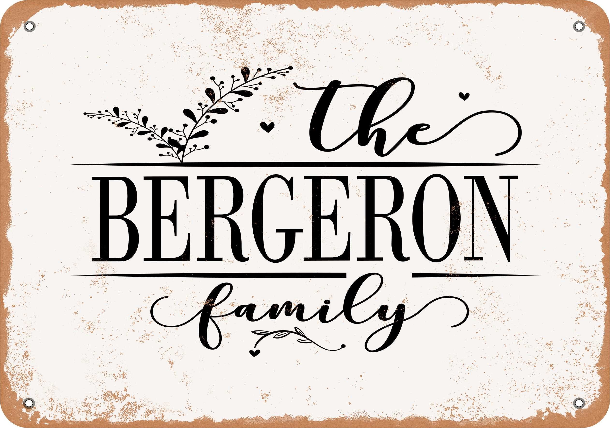 10 x 14 Metal Sign - The Bergeron Family (Style 2) - Vintage Rusty Look ...