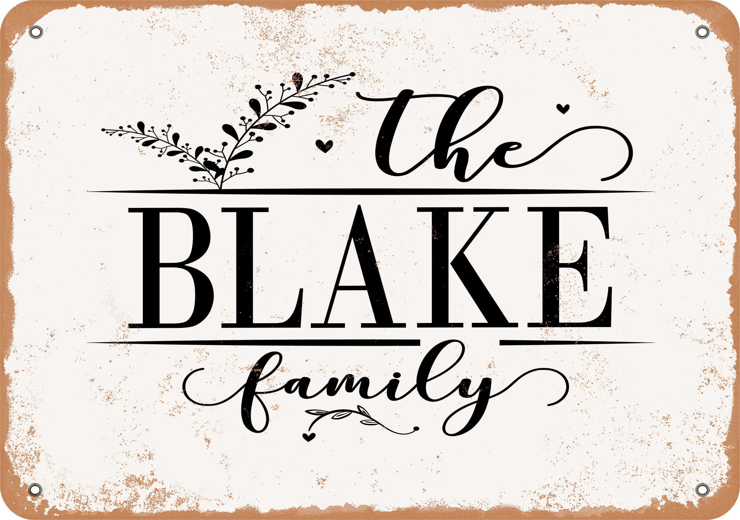 10 x 14 Metal Sign - The Blake Family (Style 2) - Vintage Rusty Look ...