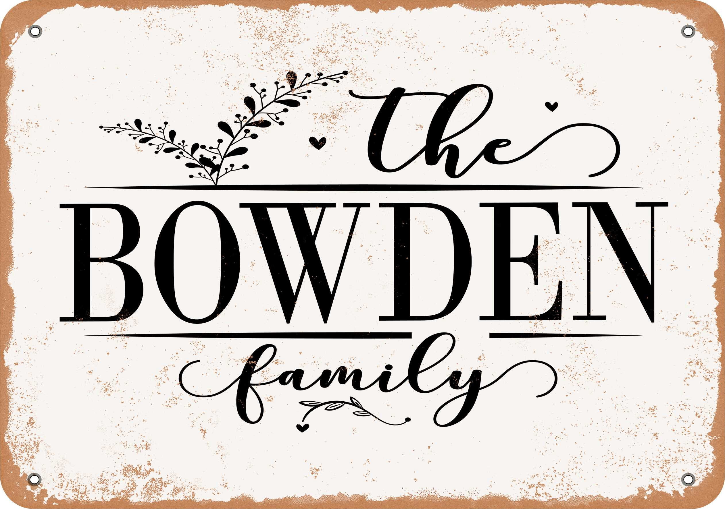 10 x 14 Metal Sign - The Bowden Family (Style 2) - Vintage Rusty Look ...