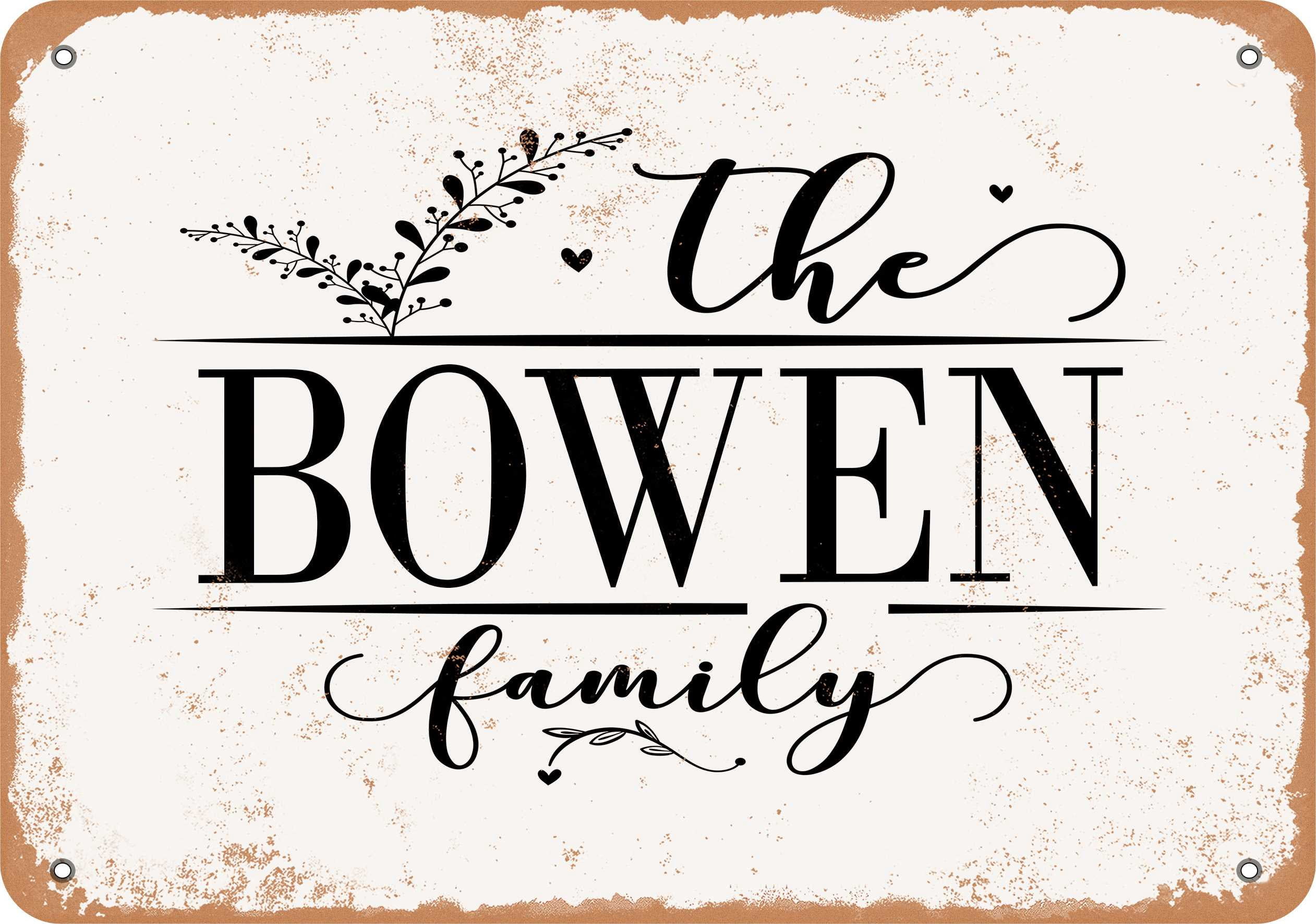 10 x 14 Metal Sign - The Bowen Family (Style 2) - Vintage Rusty Look ...