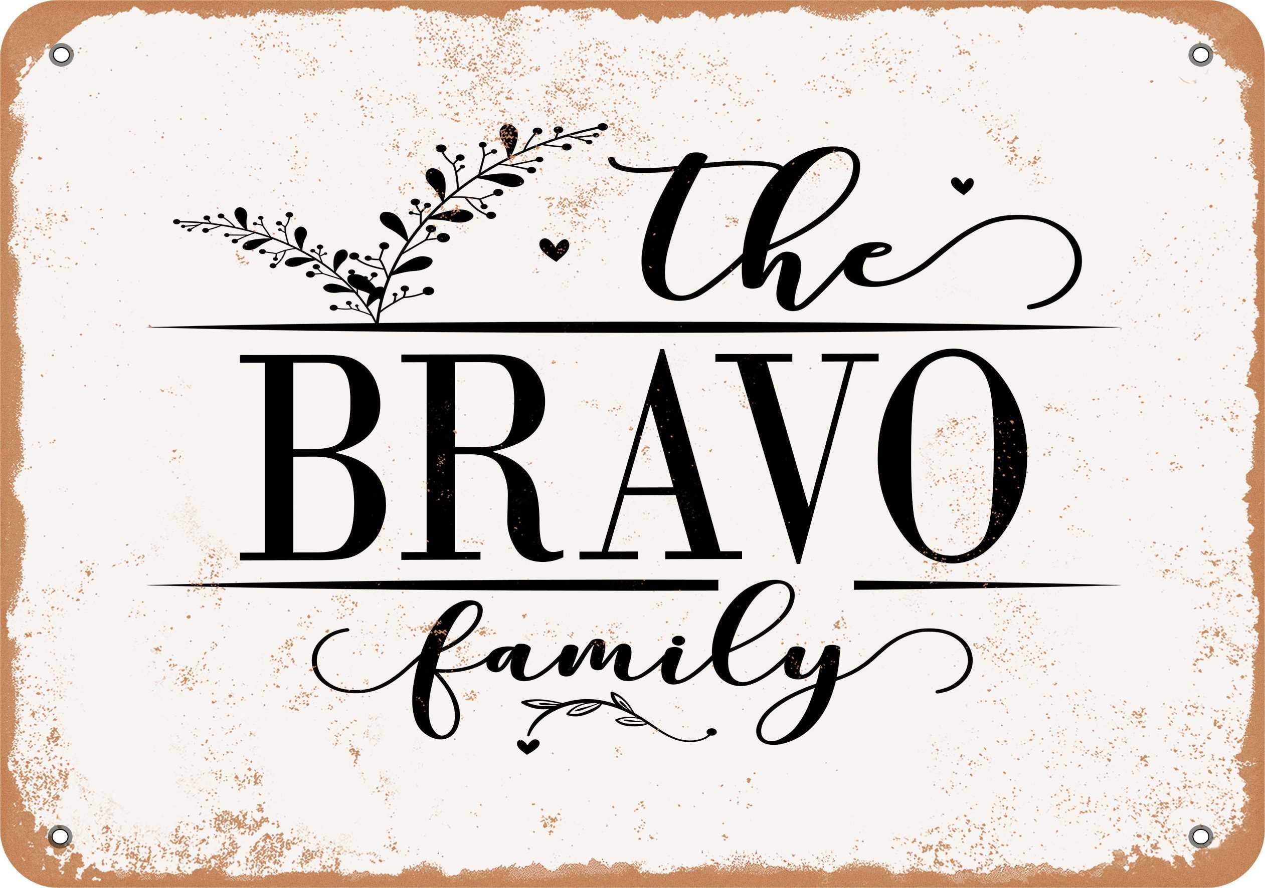 10 x 14 Metal Sign - The Bravo Family (Style 2) - Vintage Rusty Look ...