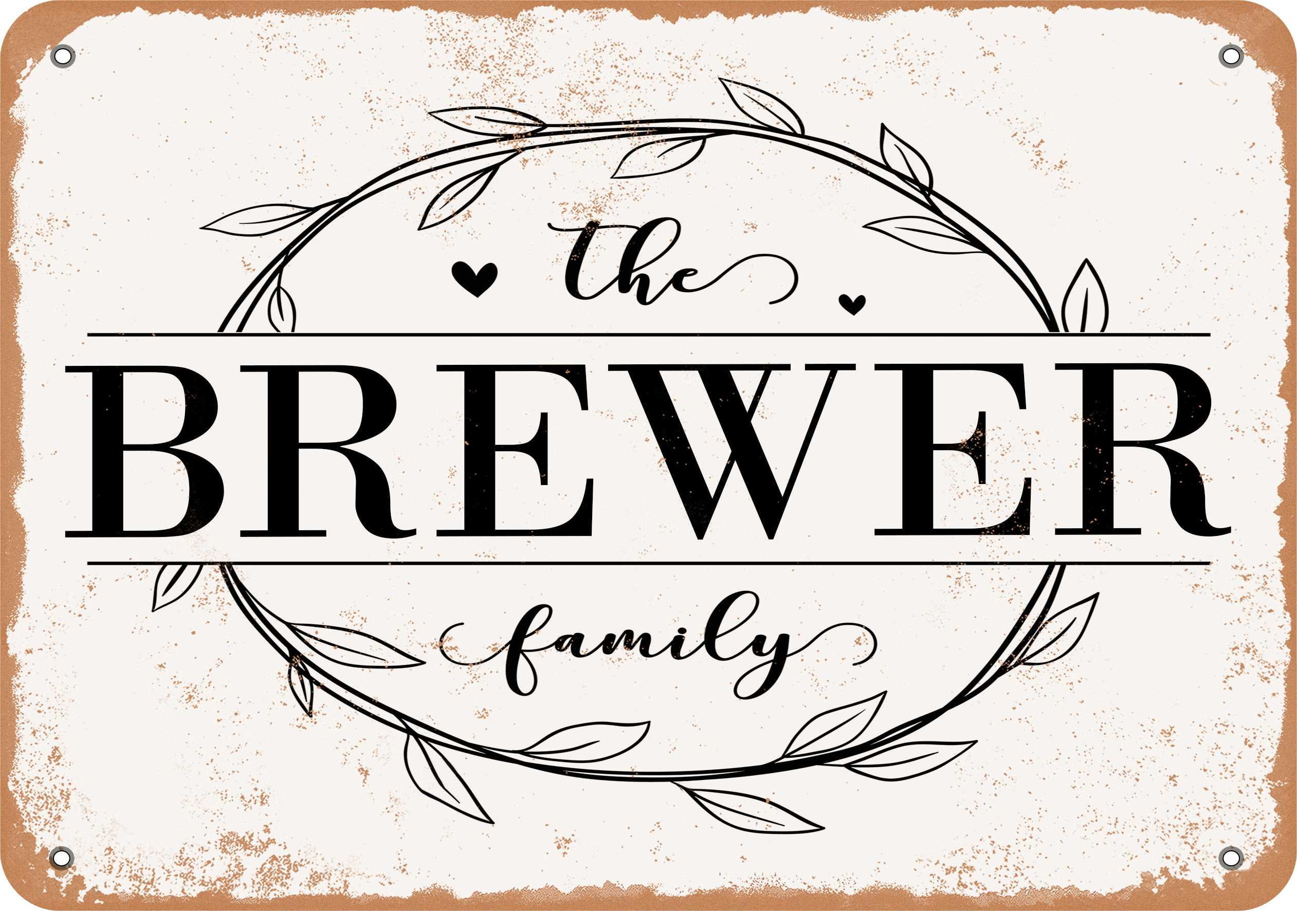 10 x 14 Metal Sign - The Brewer Family (Style 1) - Vintage Rusty Look ...