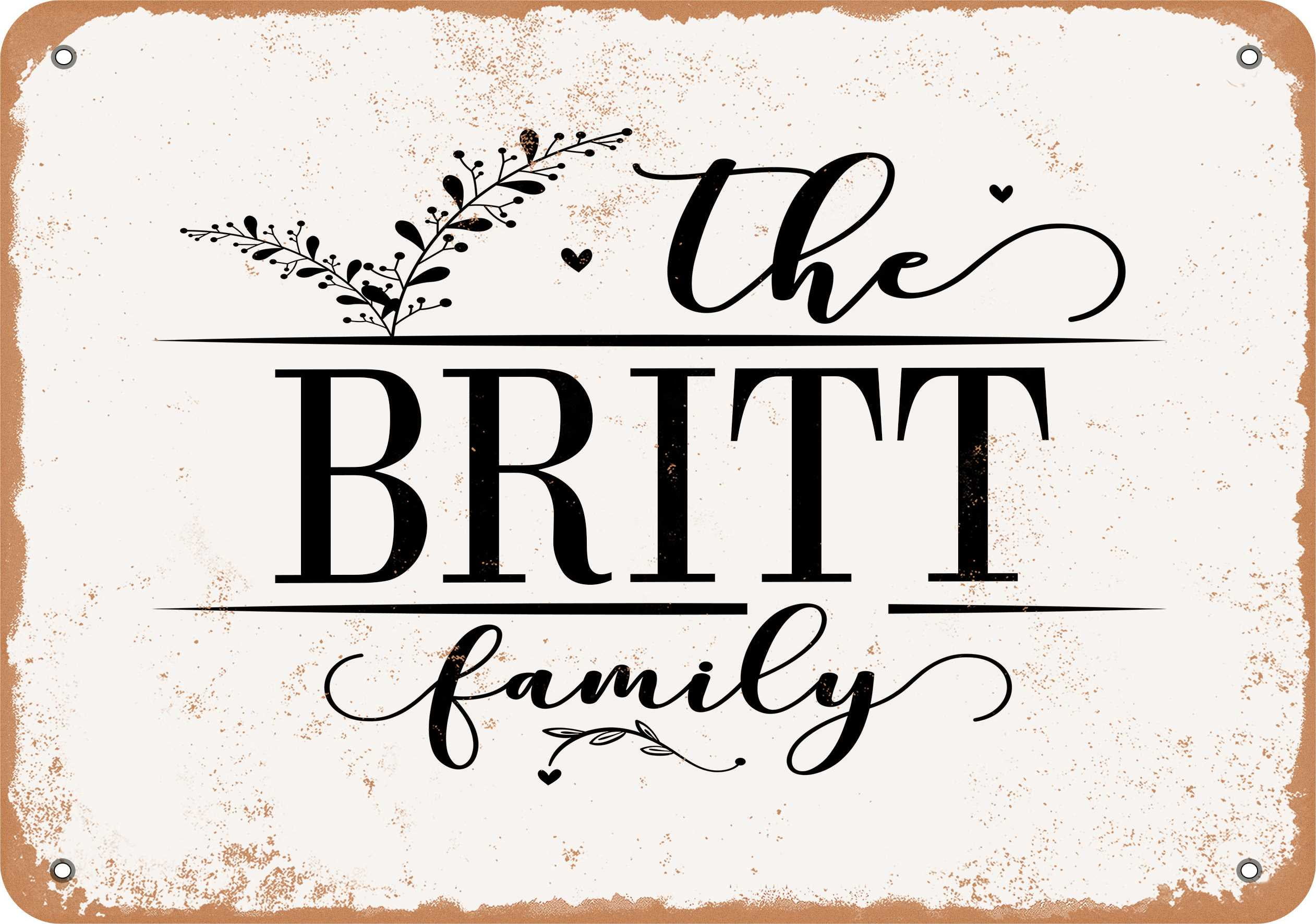 10 x 14 Metal Sign - The Britt Family (Style 2) - Vintage Rusty Look ...
