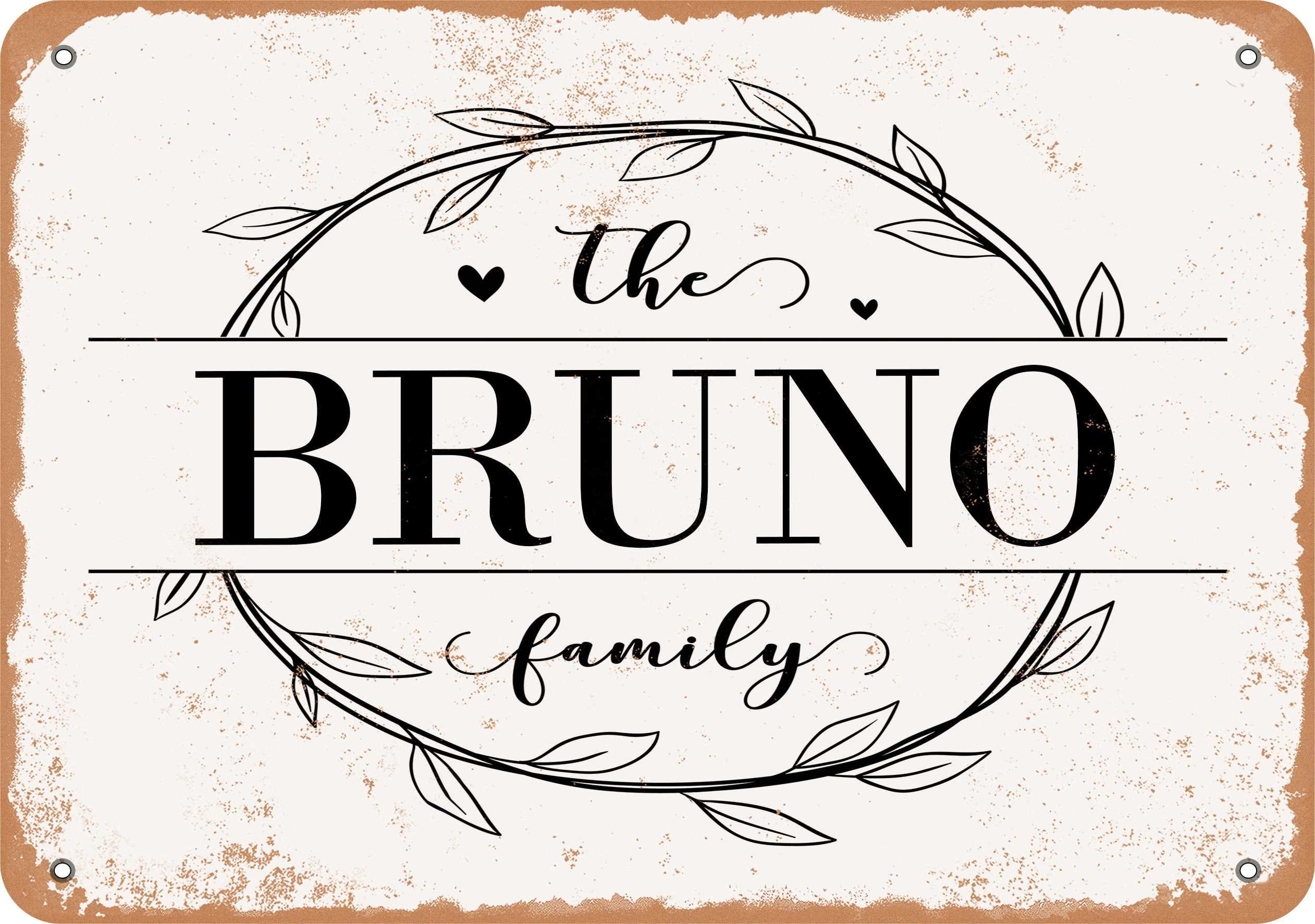 10 x 14 Metal Sign - The Bruno Family (Style 1) - Vintage Rusty Look ...