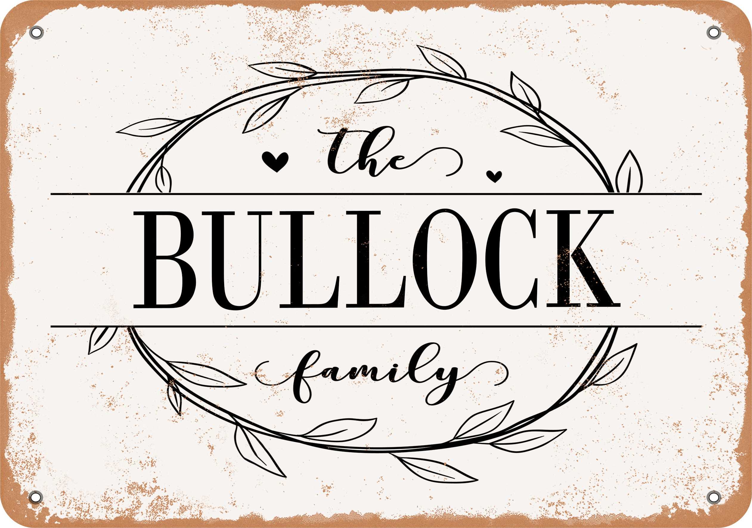 10 x 14 Metal Sign - The Bullock Family (Style 1) - Vintage Rusty Look ...