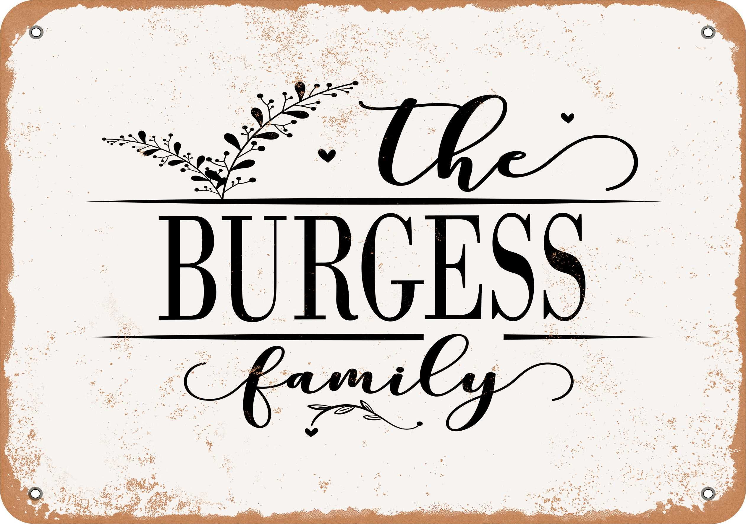 10 x 14 Metal Sign - The Burgess Family (Style 2) - Vintage Rusty Look ...