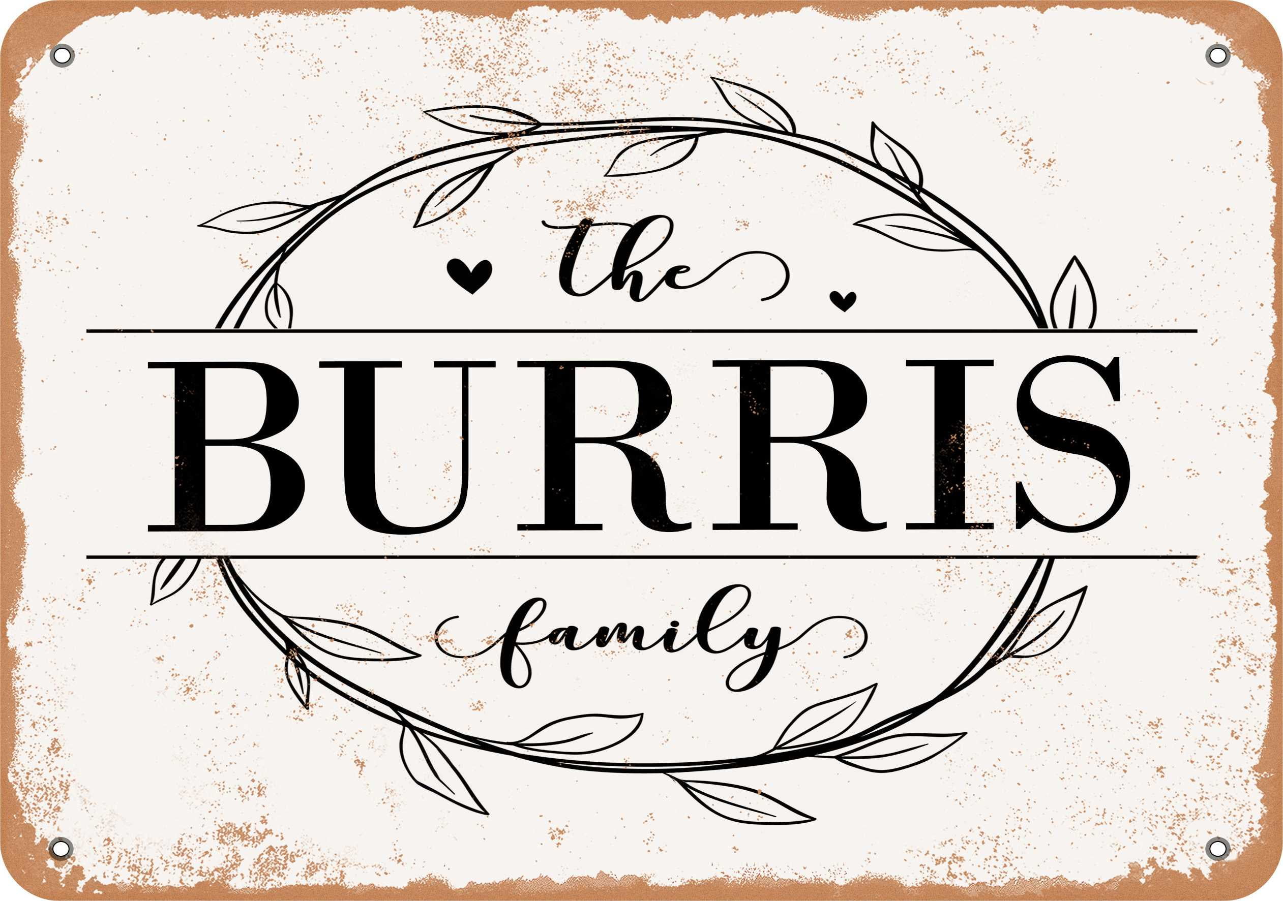 10 x 14 Metal Sign - The Burris Family (Style 1) - Vintage Rusty Look ...