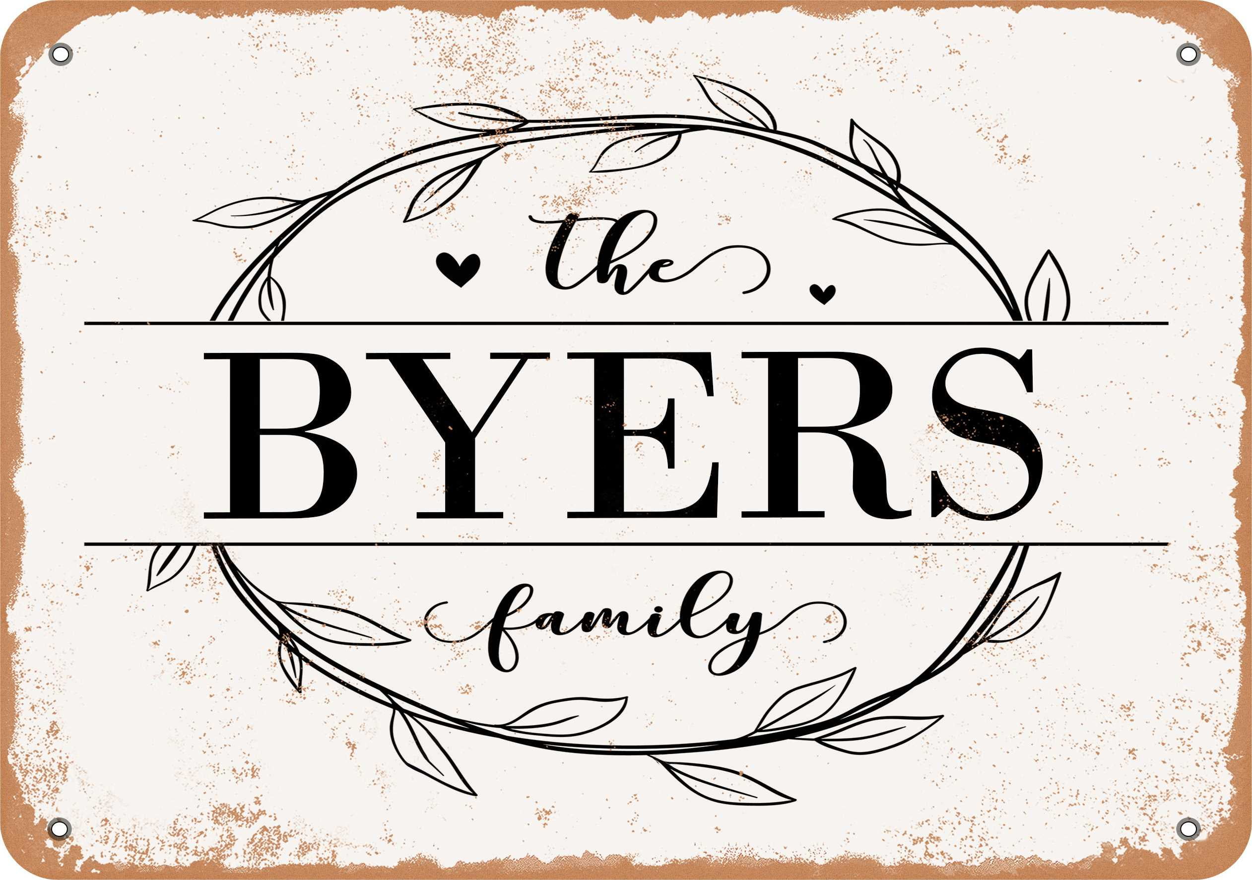 10 x 14 Metal Sign - The Byers Family (Style 1) - Vintage Rusty Look ...