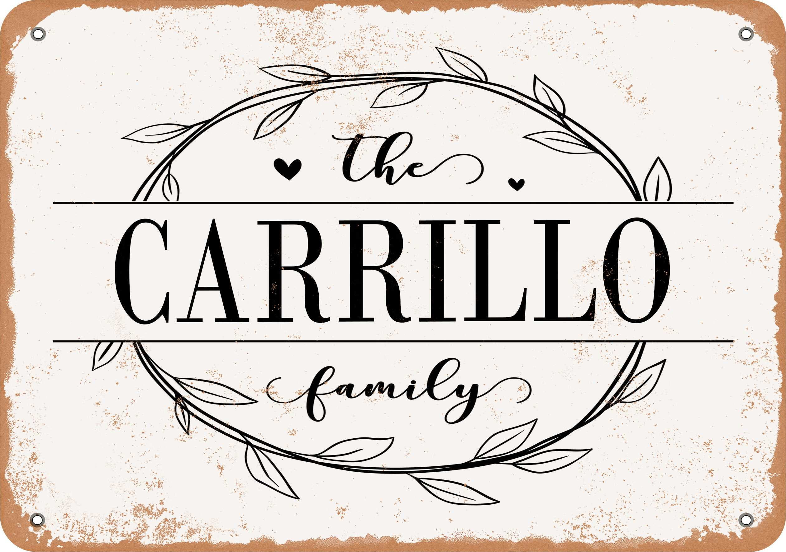 10 x 14 Metal Sign - The Carrillo Family (Style 1) - Vintage Rusty Look ...