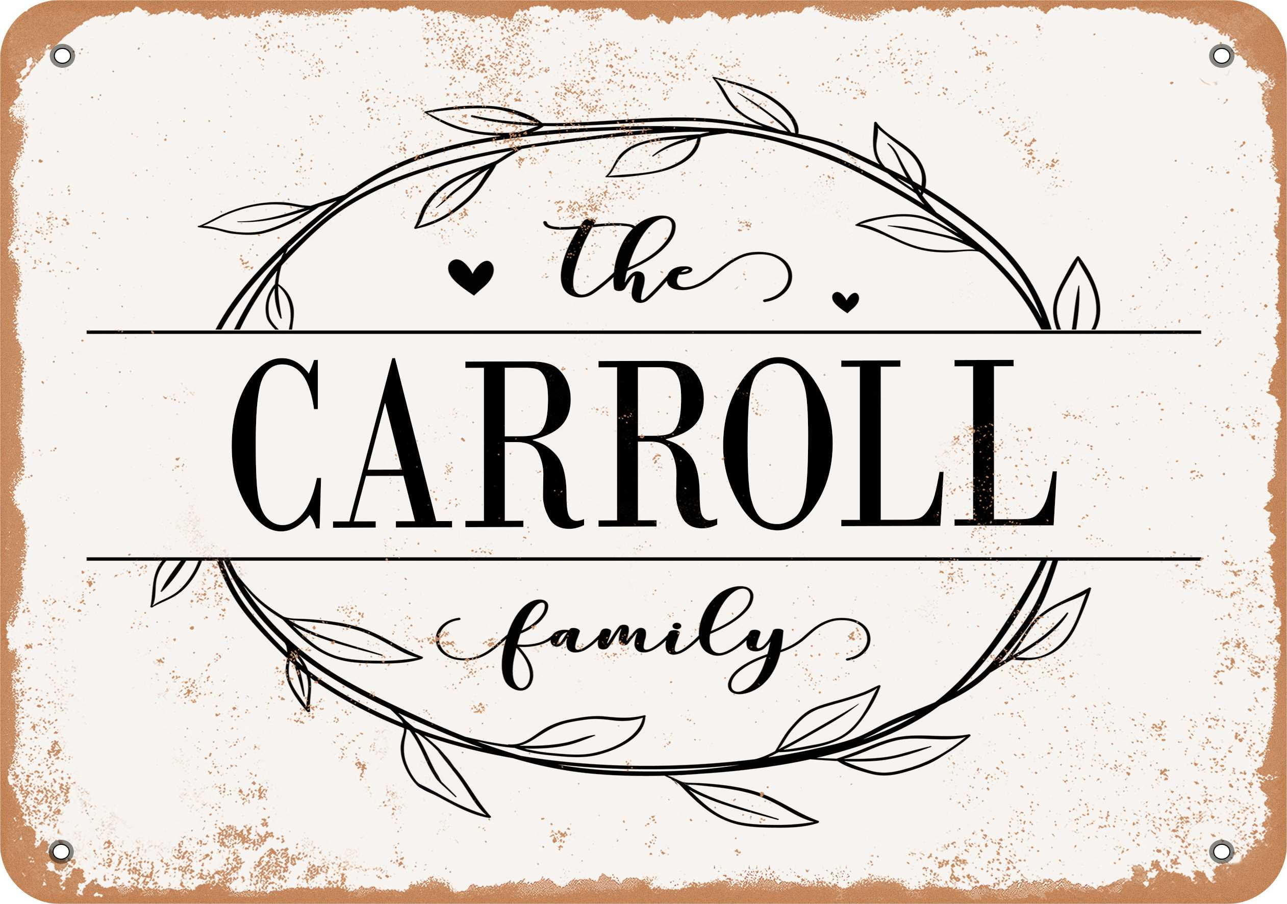 10 x 14 Metal Sign - The Carroll Family (Style 1) - Vintage Rusty Look ...