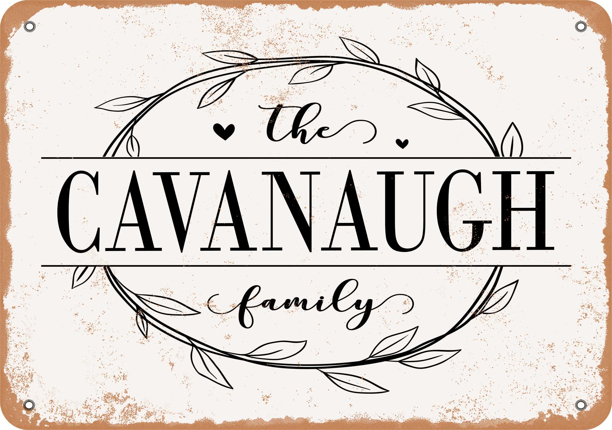 10 x 14 Metal Sign - The Cavanaugh Family (Style 1) - Vintage Rusty ...