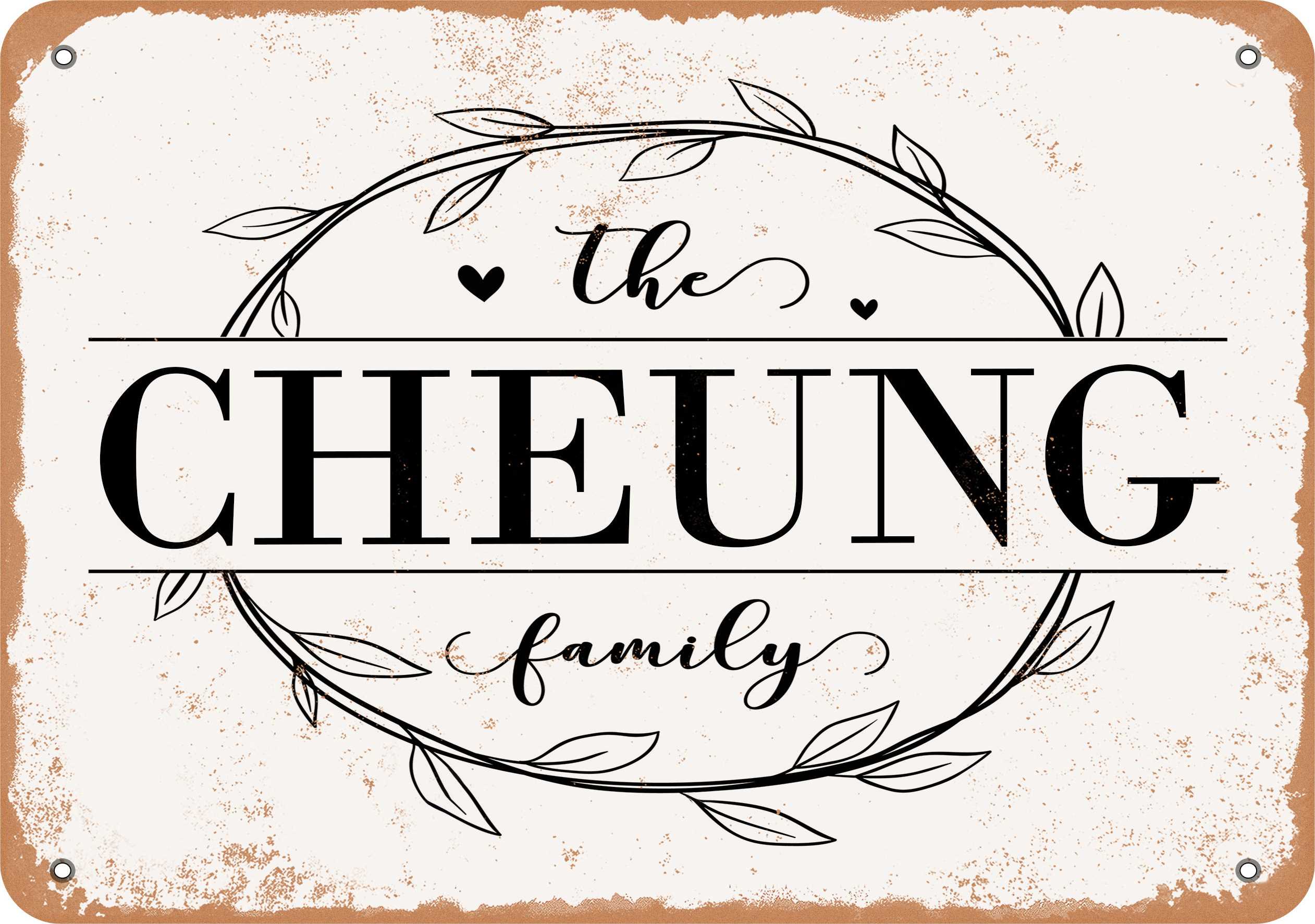 10 x 14 Metal Sign - The Cheung Family (Style 1) - Vintage Rusty Look ...