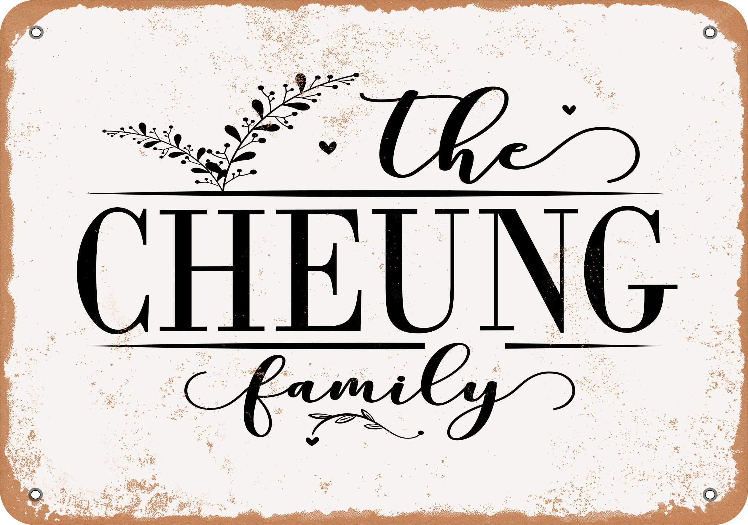 10 x 14 Metal Sign - The Cheung Family (Style 2) - Vintage Rusty Look ...