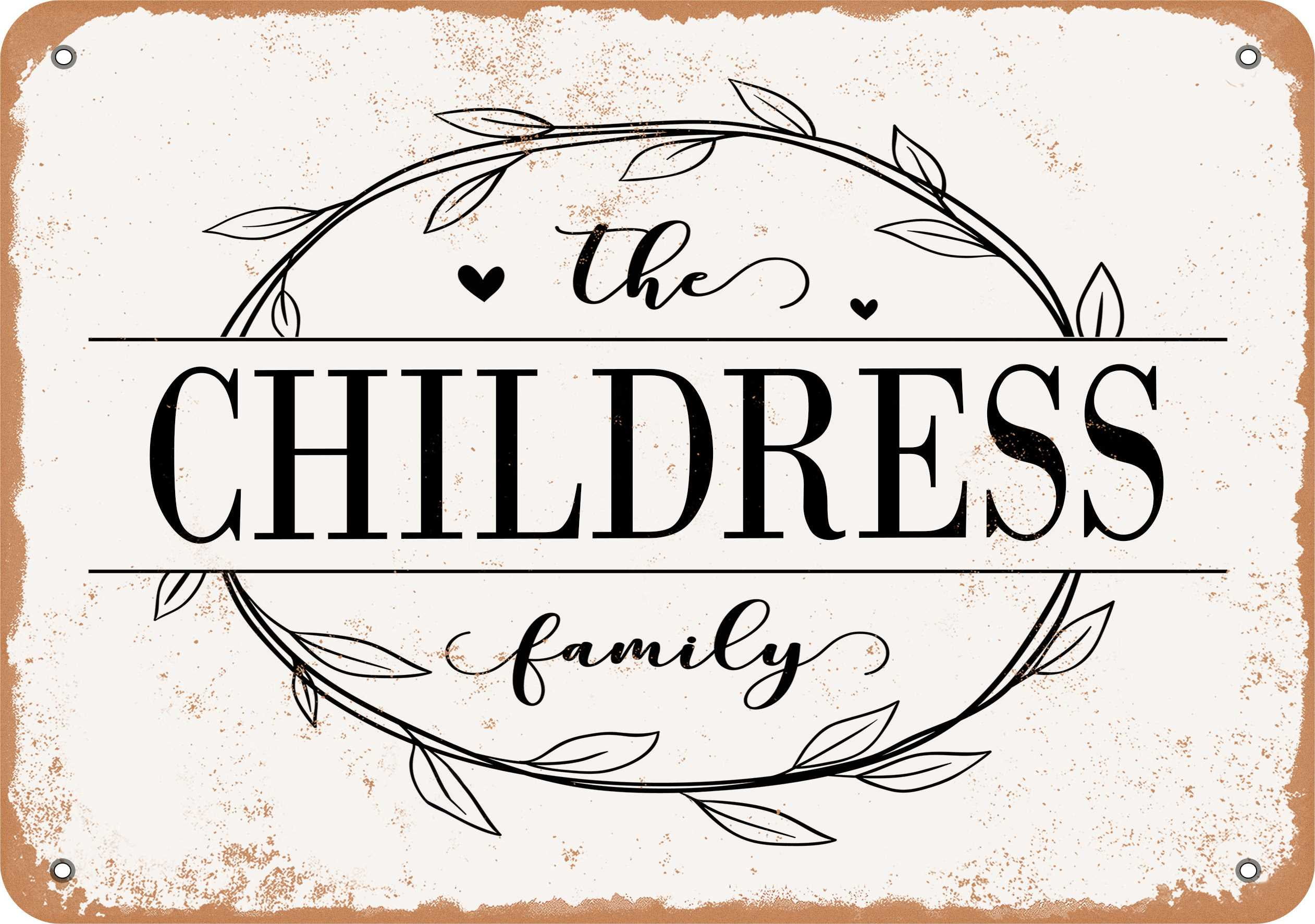 10 x 14 Metal Sign - The Childress Family (Style 1) - Vintage Rusty ...