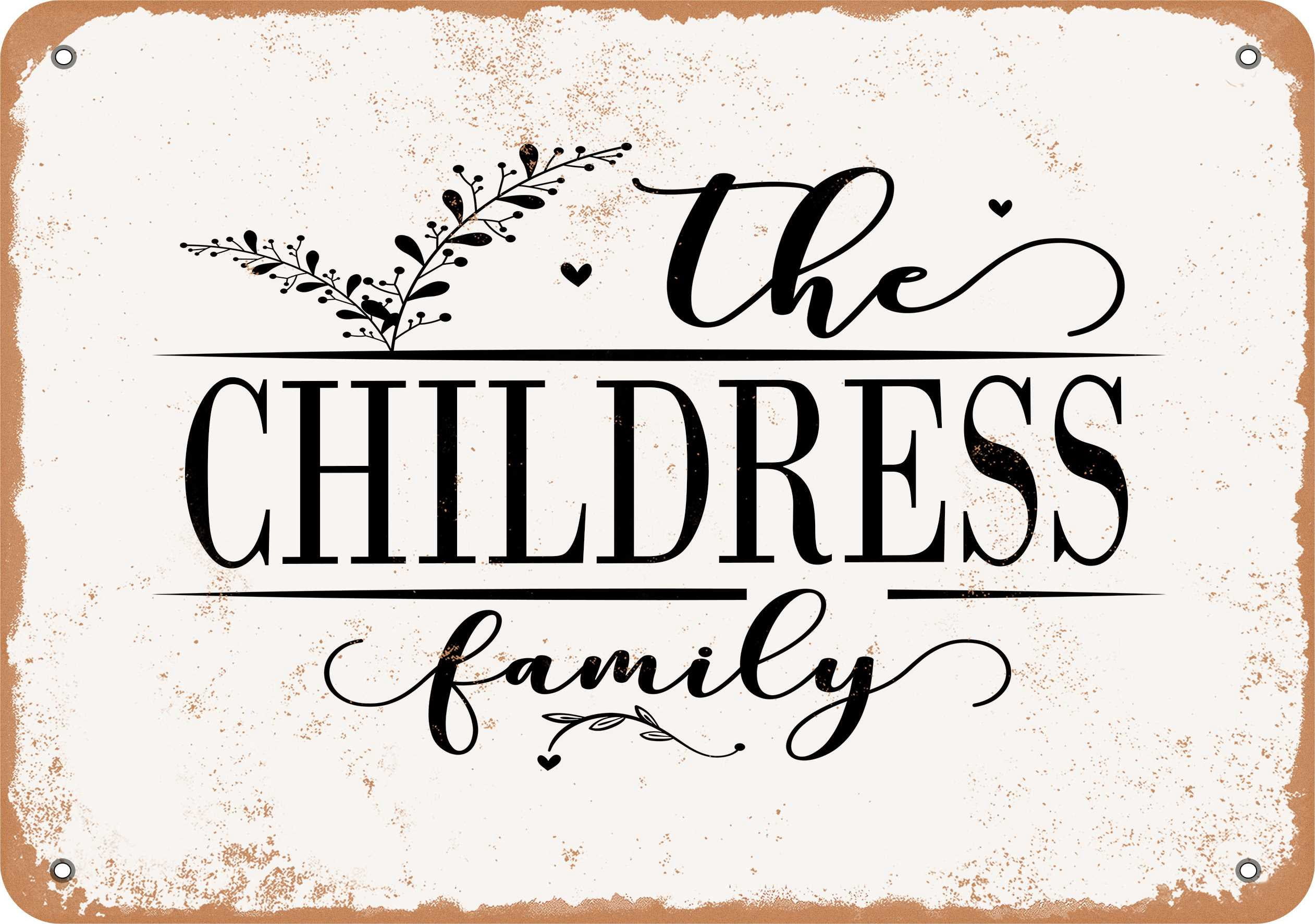 10 x 14 Metal Sign - The Childress Family (Style 2) - Vintage Rusty ...