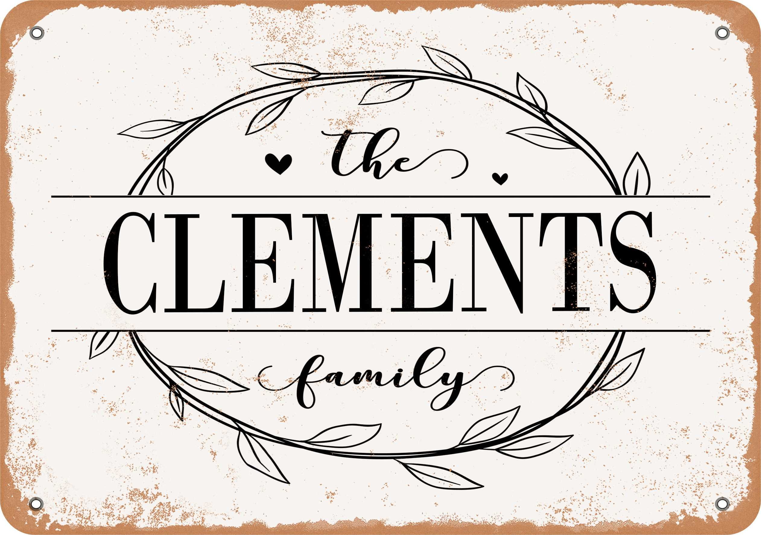 10 x 14 Metal Sign - The Clements Family (Style 1) - Vintage Rusty Look ...