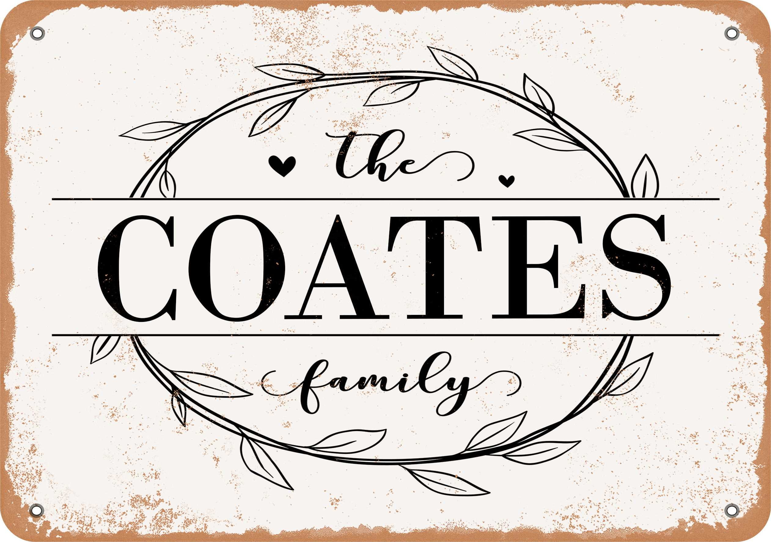 10 x 14 Metal Sign - The Coates Family (Style 1) - Vintage Rusty Look ...