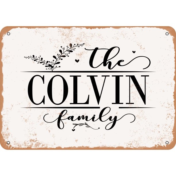 10 x 14 Metal Sign - The Colvin Family (Style 2) - Vintage Rusty Look ...