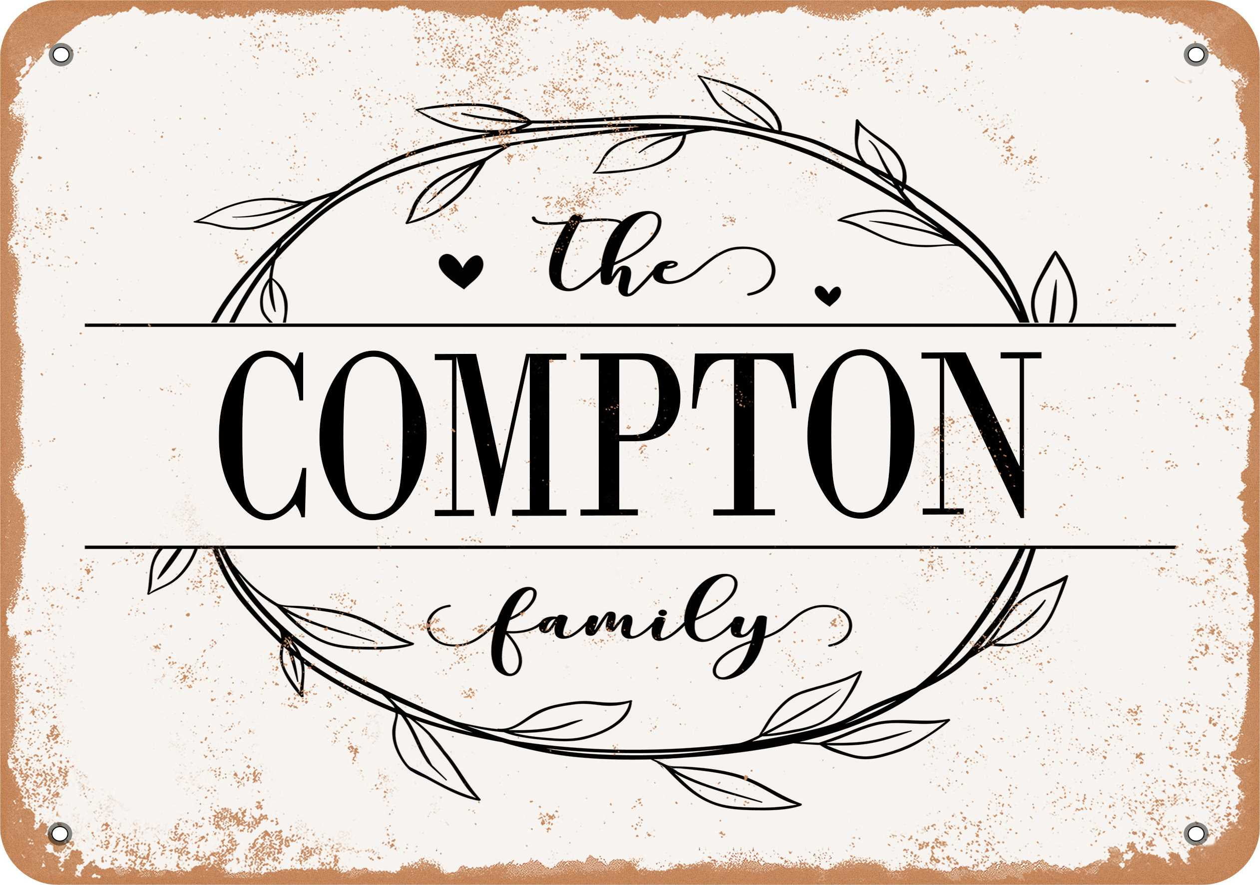 10 x 14 Metal Sign - The Compton Family (Style 1) - Vintage Rusty Look ...