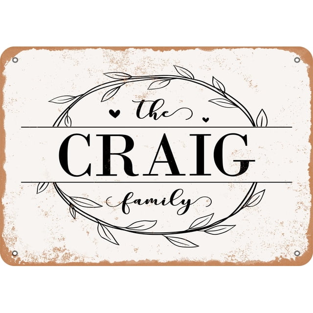 10 x 14 Metal Sign - The Craig Family (Style 1) - Vintage Rusty Look ...