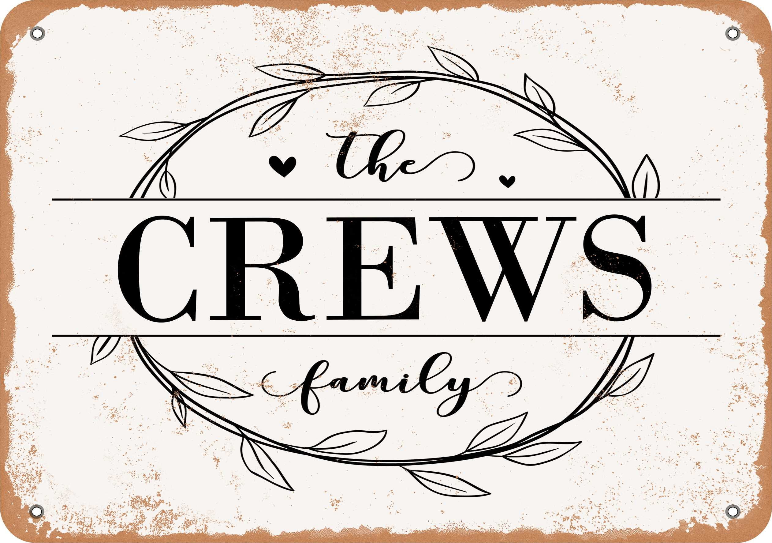10 x 14 Metal Sign - The Crews Family (Style 1) - Vintage Rusty Look ...
