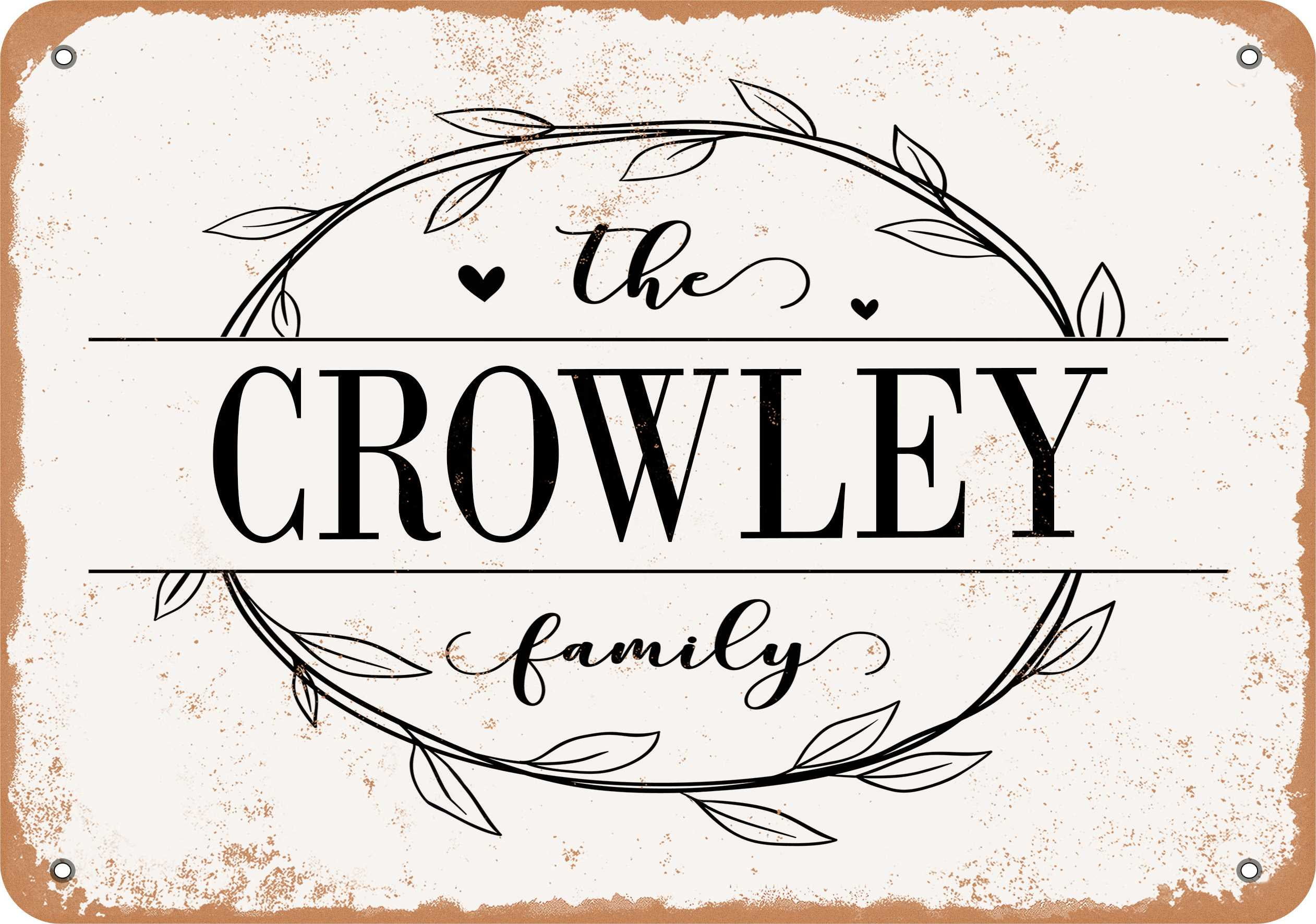 10 x 14 Metal Sign - The Crowley Family (Style 1) - Vintage Rusty Look ...
