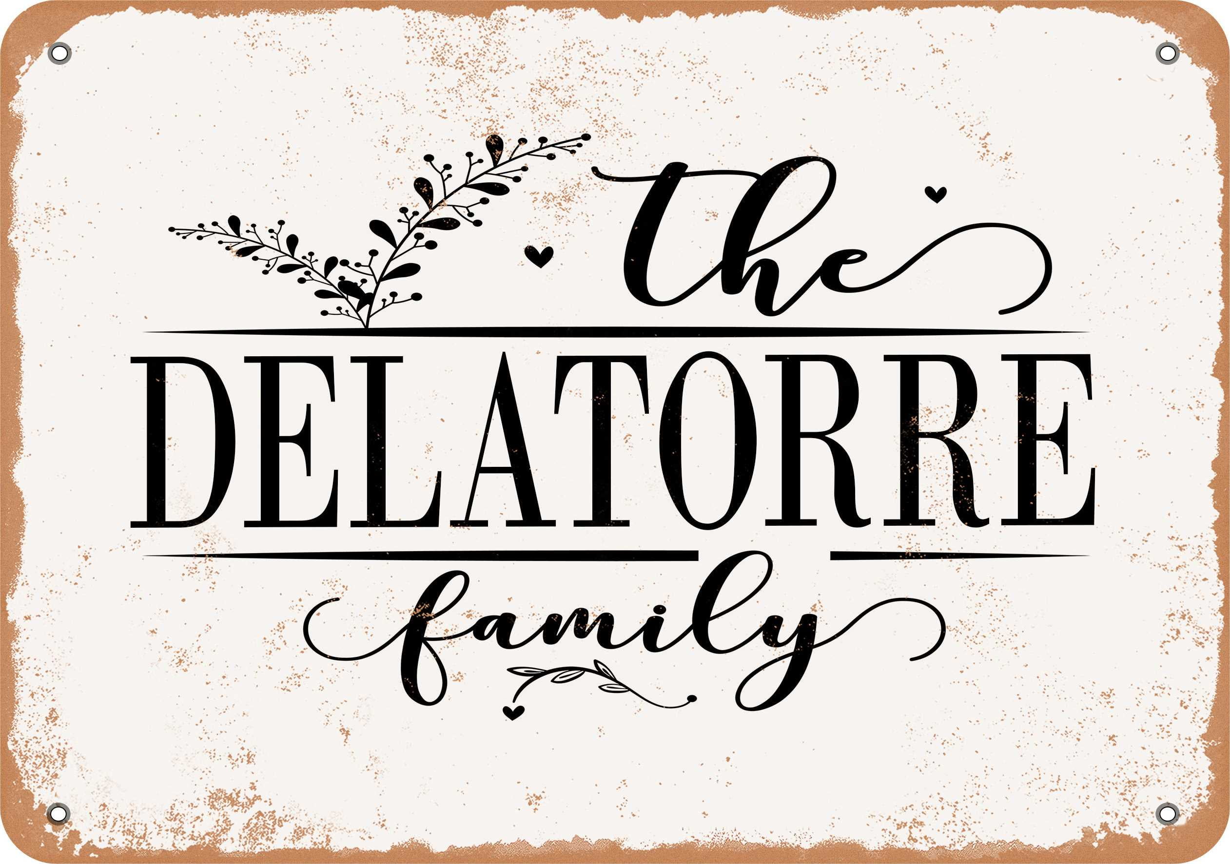10 x 14 Metal Sign - The Delatorre Family (Style 2) - Vintage Rusty ...
