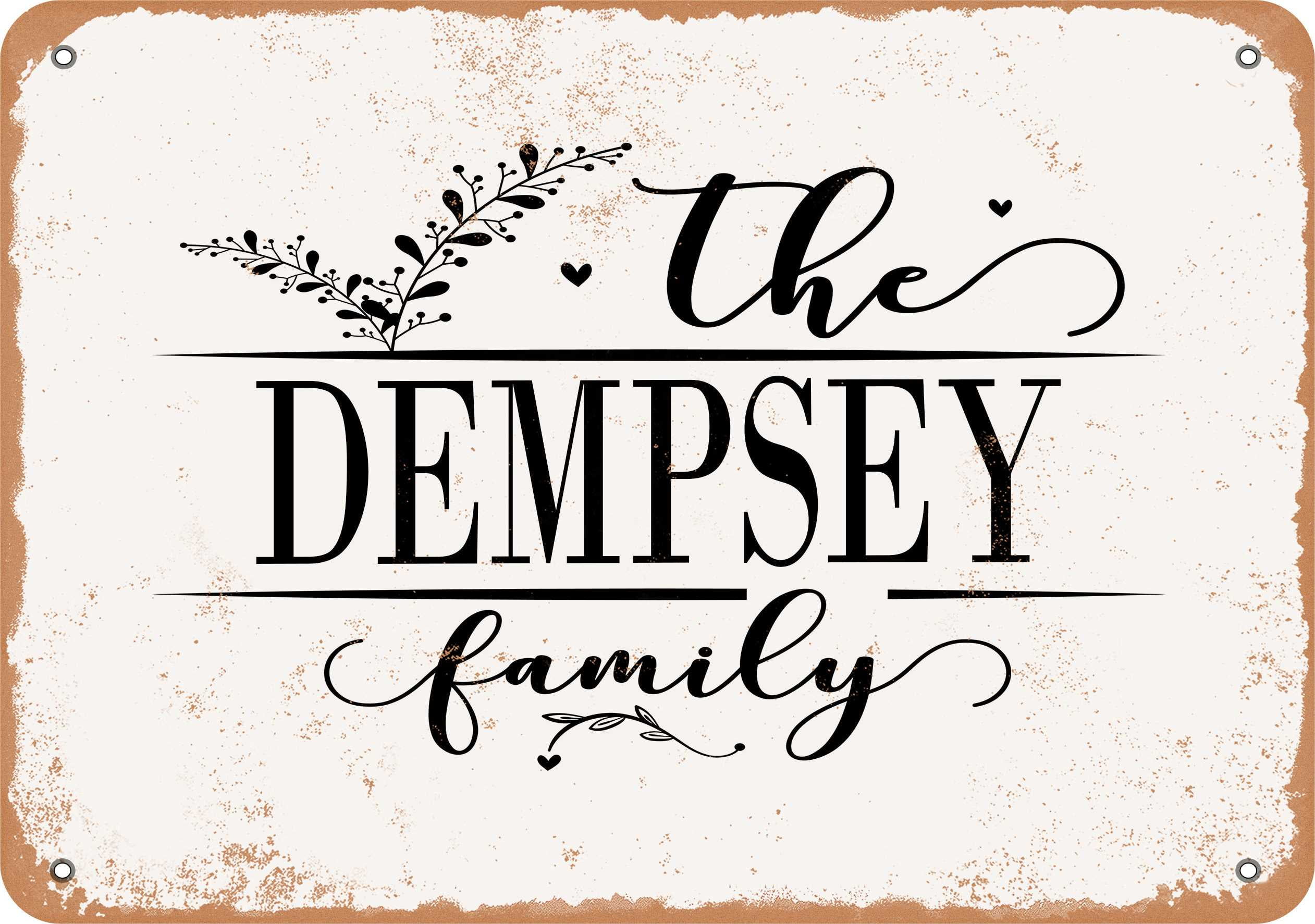 10 x 14 Metal Sign - The Dempsey Family (Style 2) - Vintage Rusty Look ...