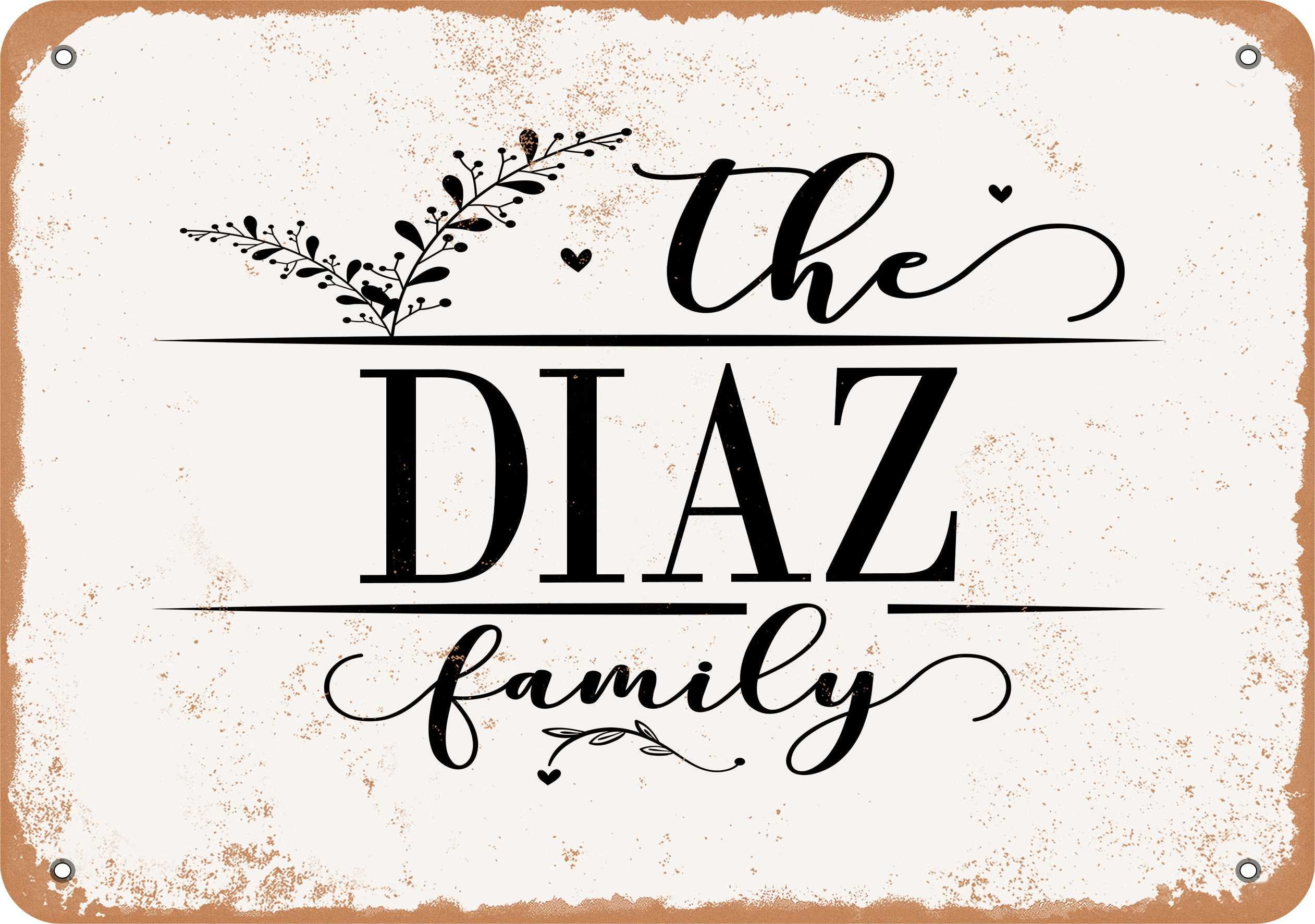 10 x 14 Metal Sign - The Diaz Family (Style 2) - Vintage Rusty Look ...