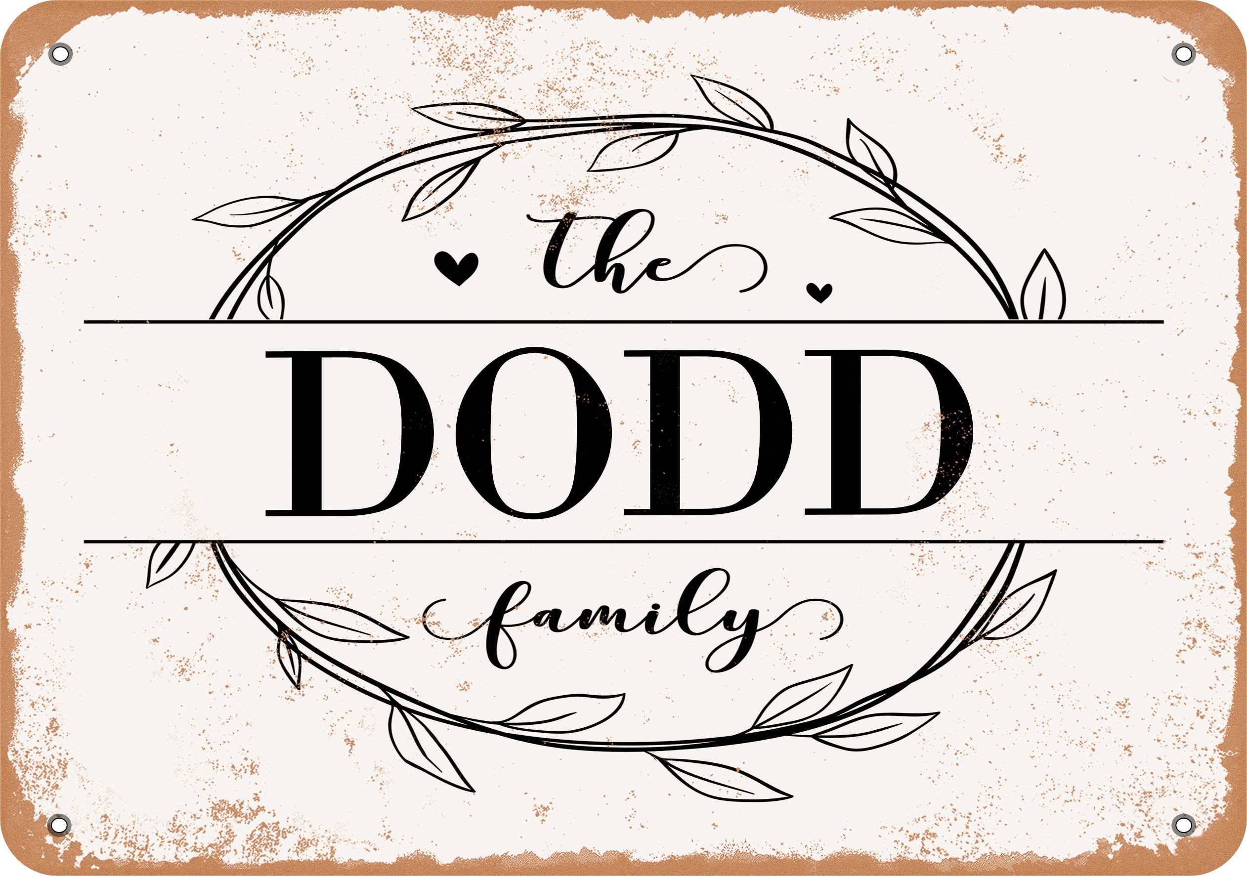 10 x 14 Metal Sign - The Dodd Family (Style 1) - Vintage Rusty Look ...