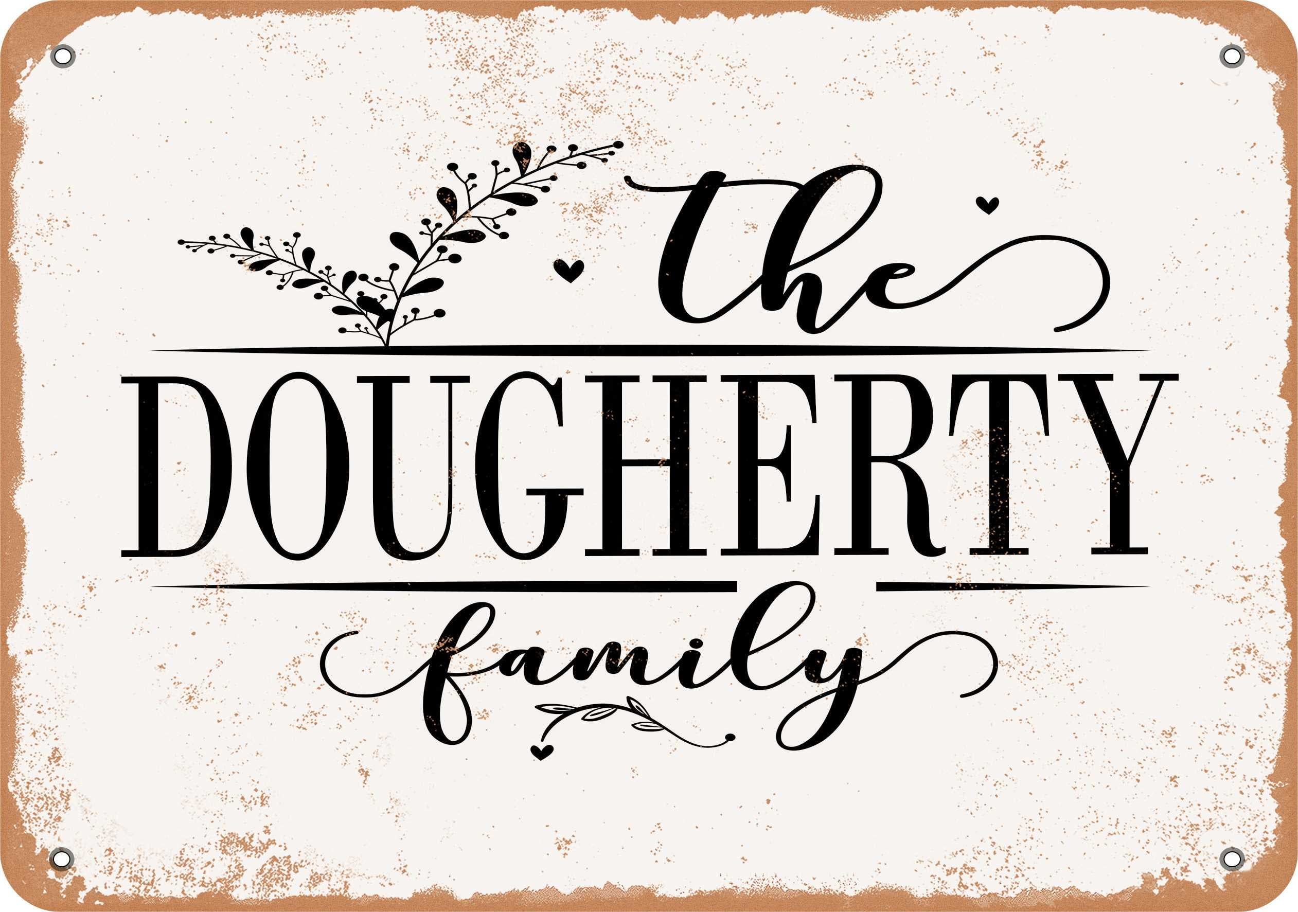 10 x 14 Metal Sign - The Dougherty Family (Style 2) - Vintage Rusty ...