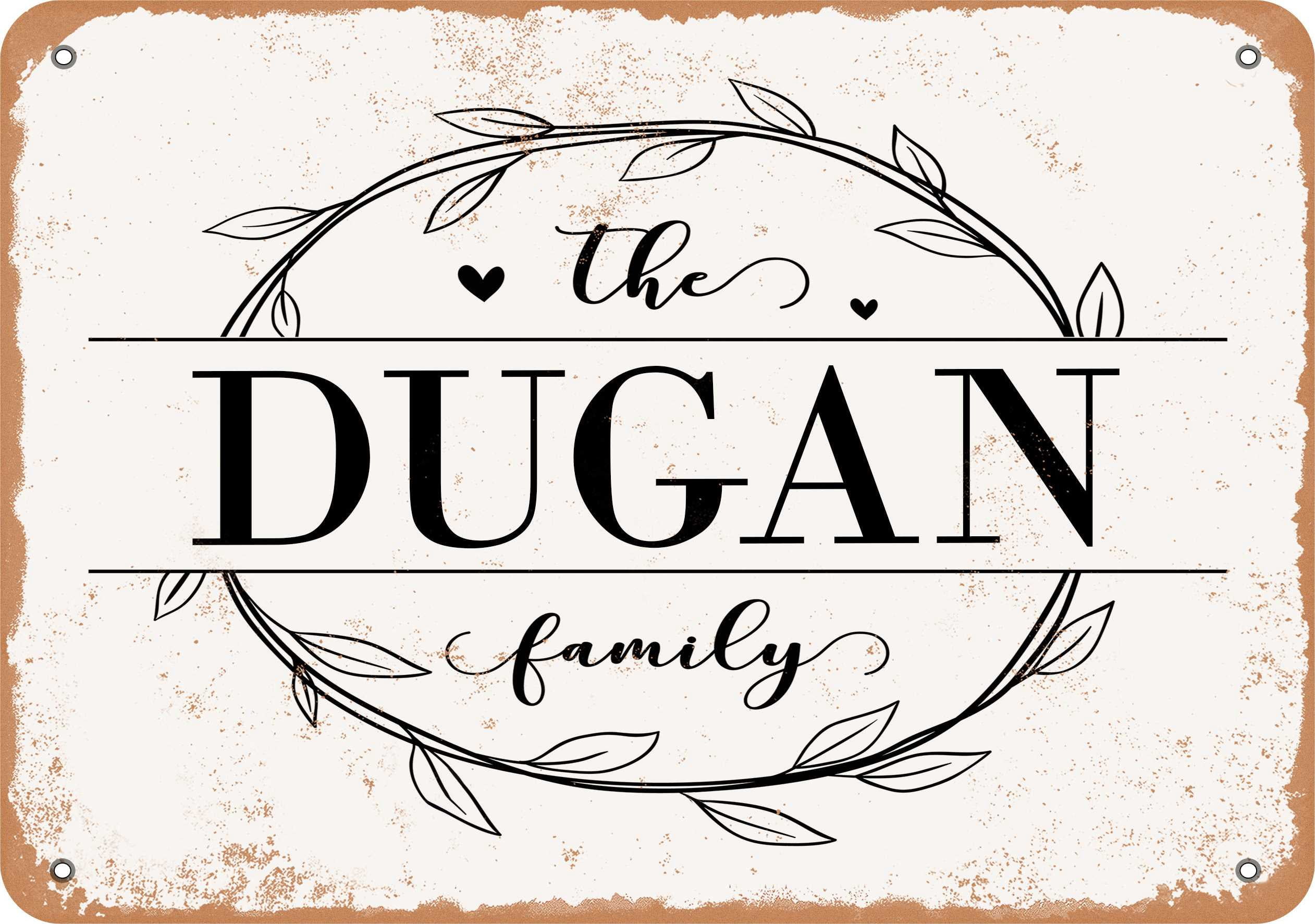 10 x 14 Metal Sign - The Dugan Family (Style 1) - Vintage Rusty Look ...