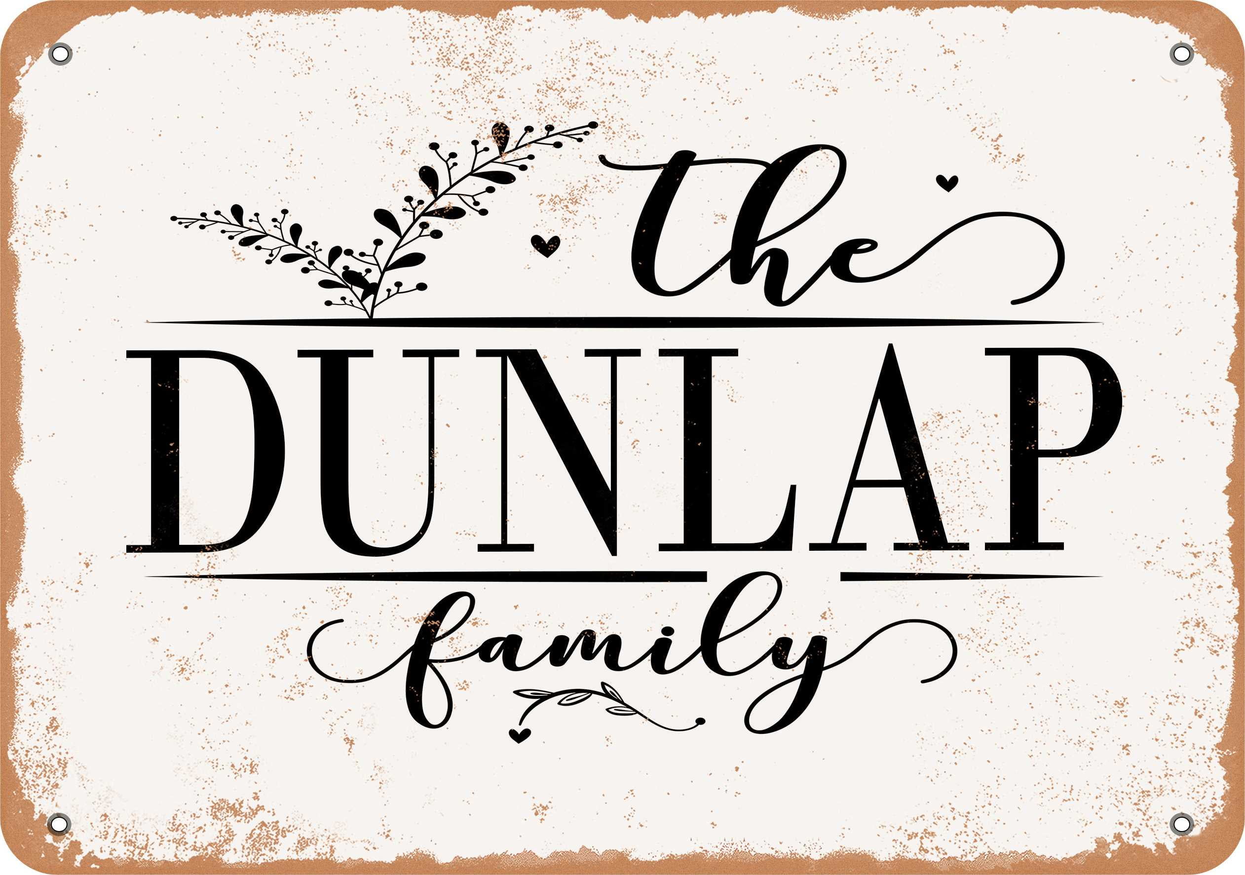 10 x 14 Metal Sign - The Dunlap Family (Style 2) - Vintage Rusty Look ...