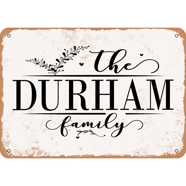 10 x 14 Metal Sign - The Durham Family (Style 2) - Vintage Rusty Look ...