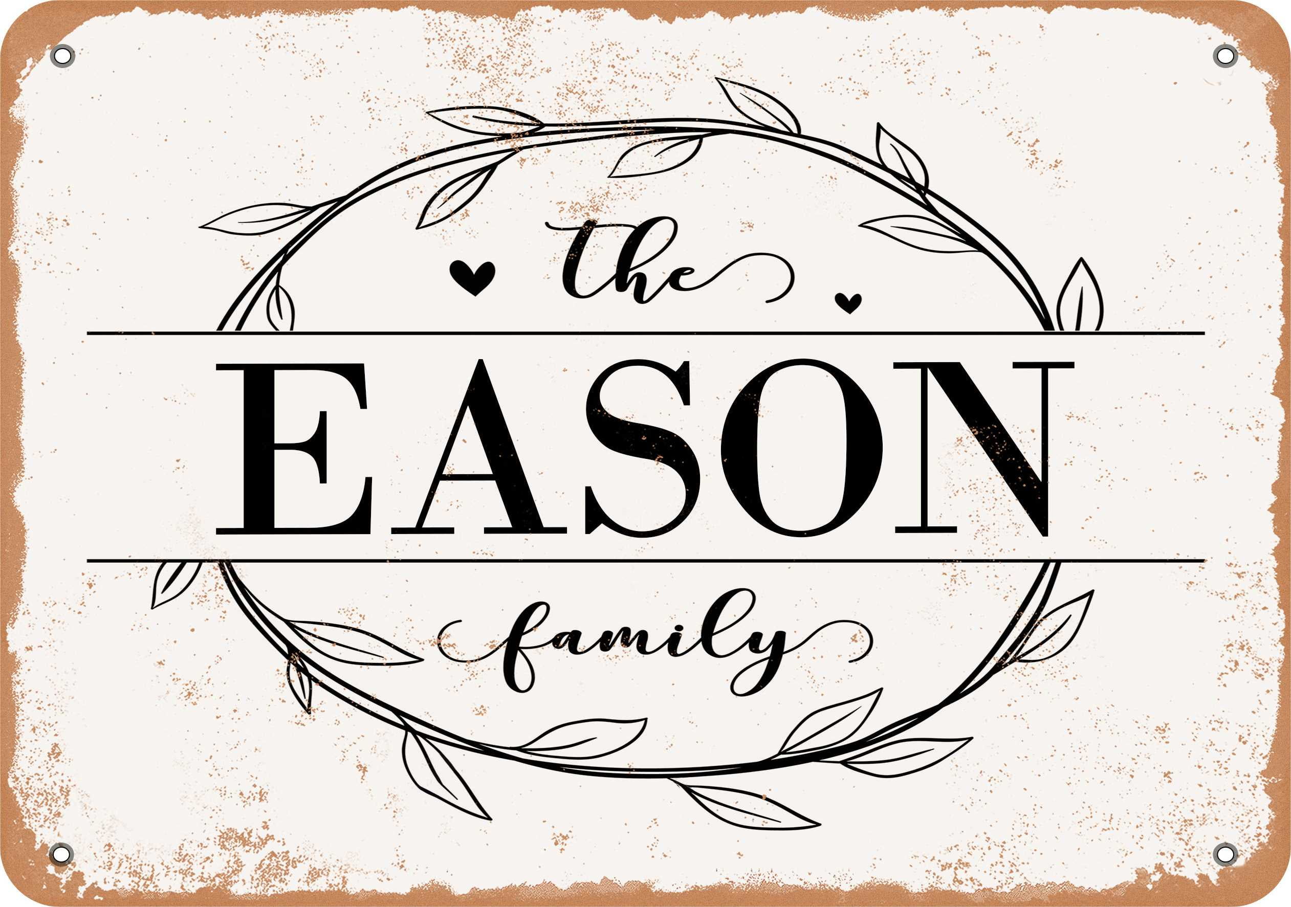 10 x 14 Metal Sign - The Eason Family (Style 1) - Vintage Rusty Look ...
