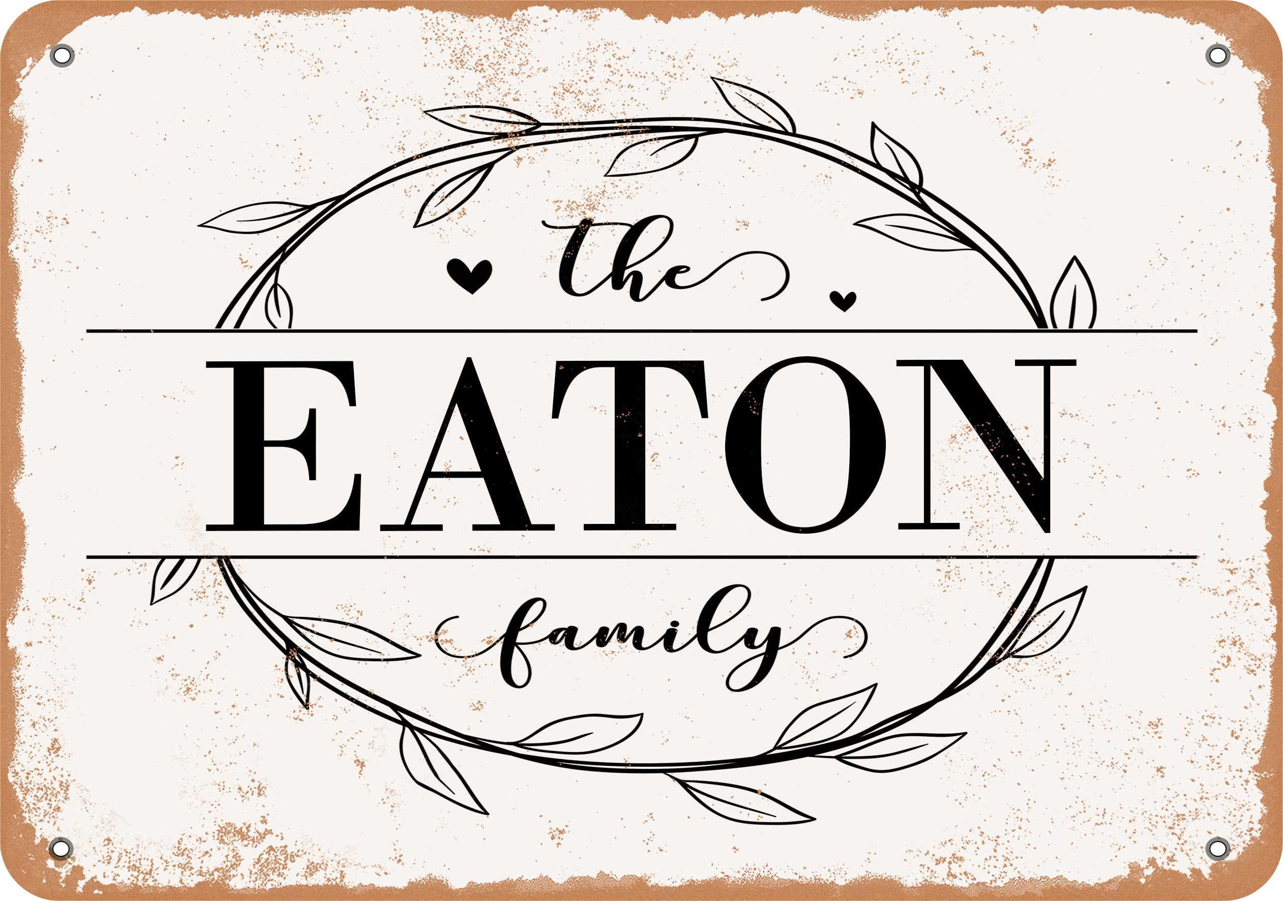10 x 14 Metal Sign - The Eaton Family (Style 1) - Vintage Rusty Look ...