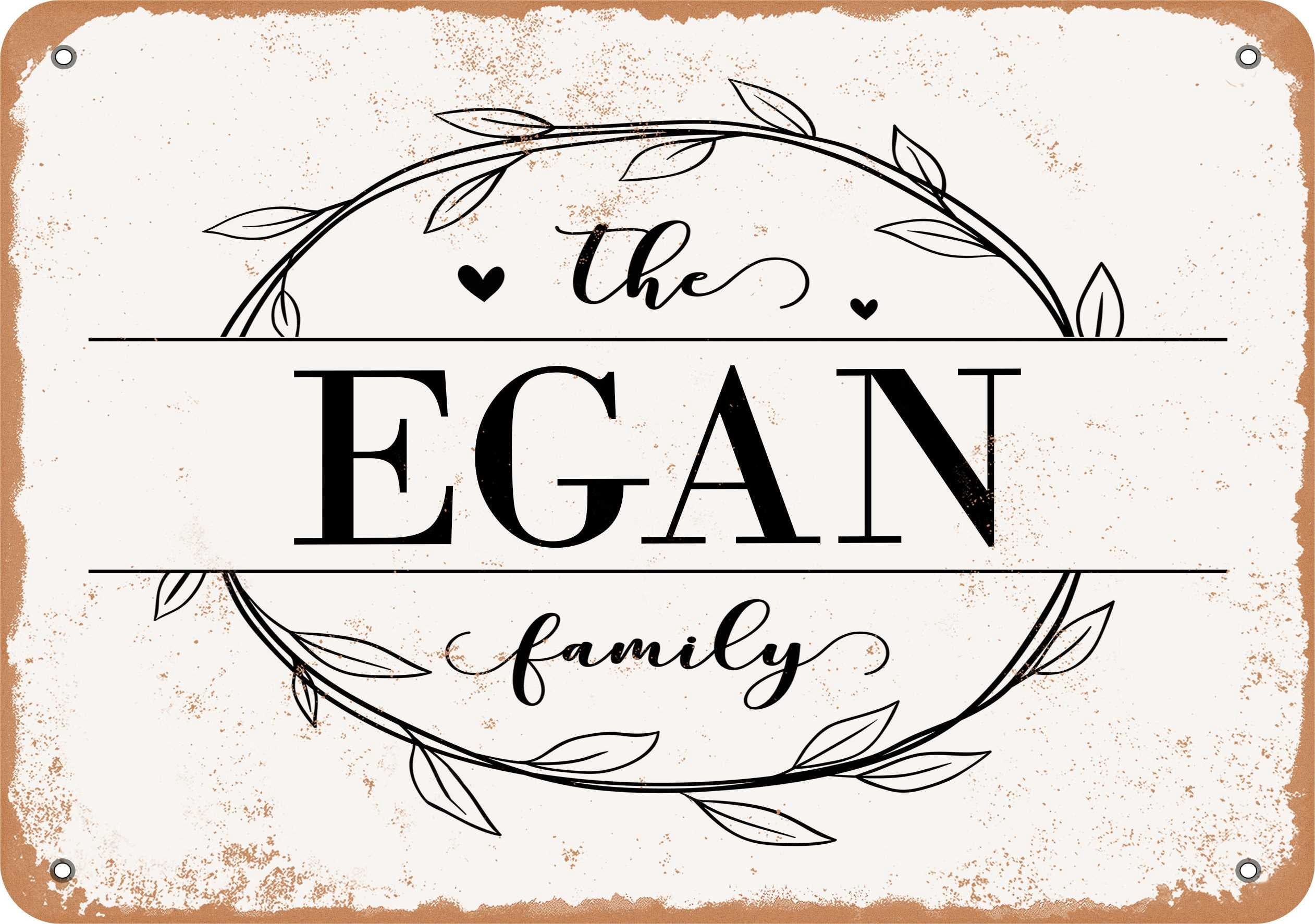 10 x 14 Metal Sign - The Egan Family (Style 1) - Vintage Rusty Look ...